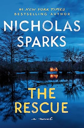 Amazon.com: The Rescue eBook : Sparks, Nicholas: Kindle Store