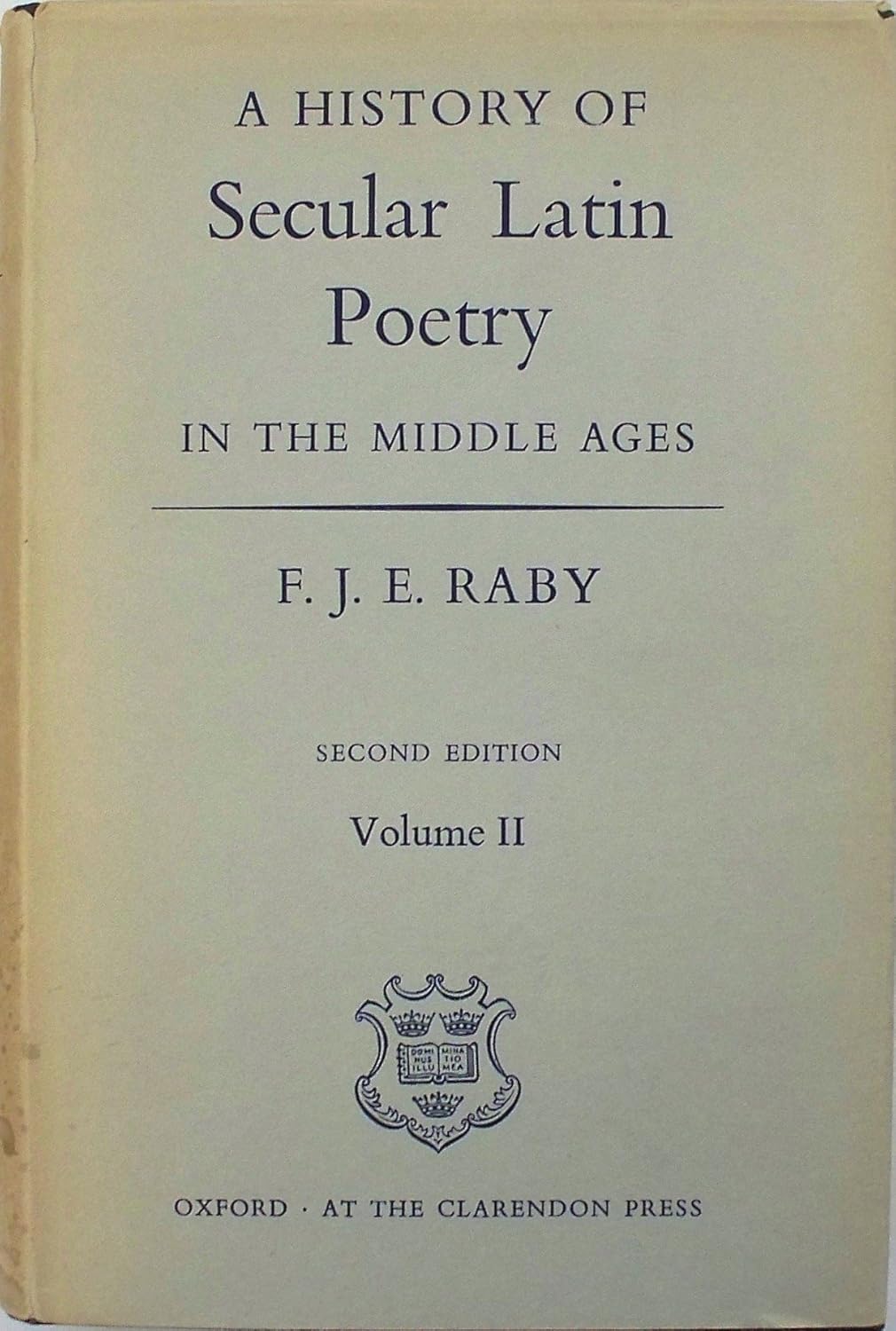 A History of Secular Latin Poetry in the Middle Ages. 2 volumes.: Raby ...