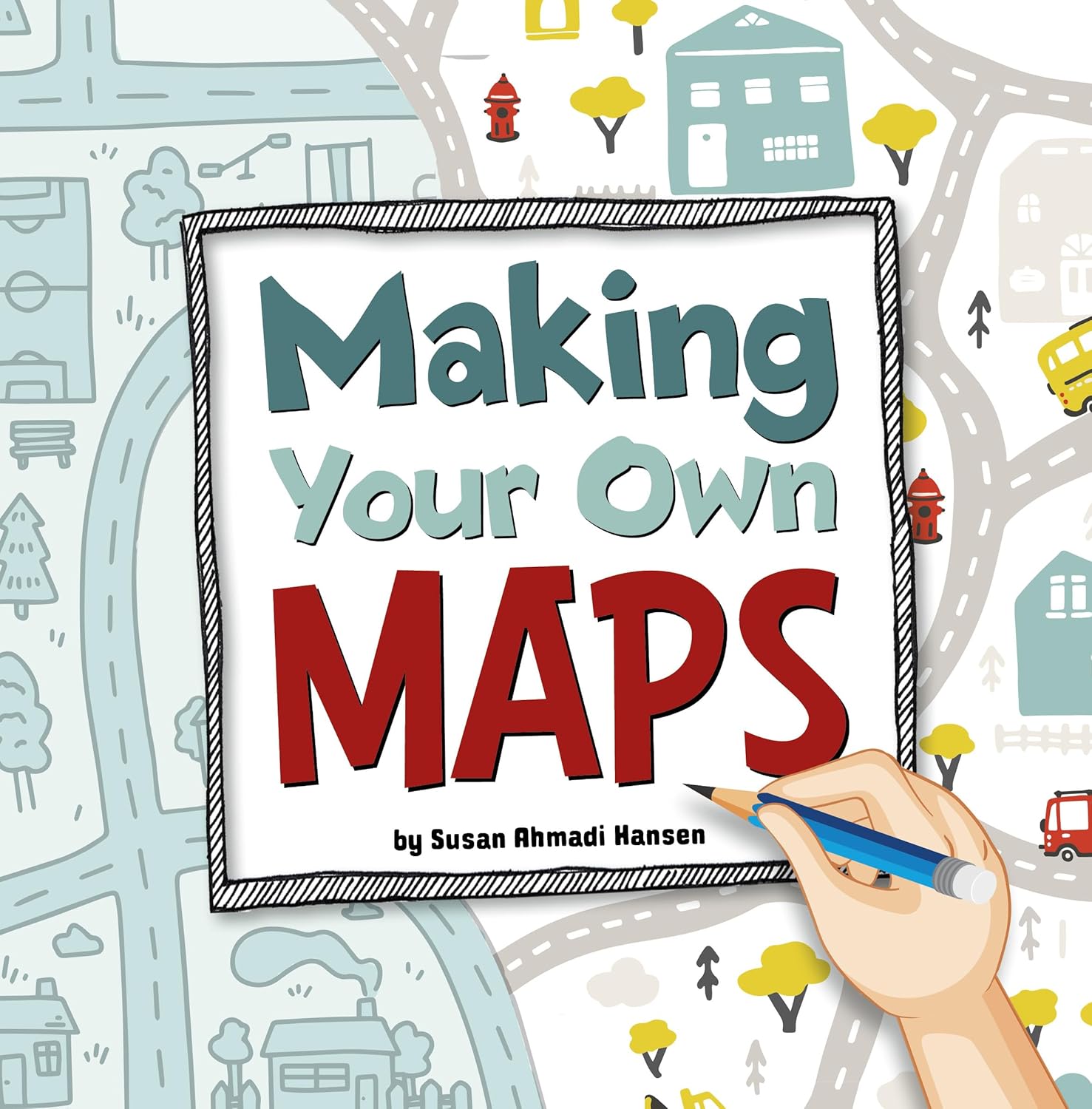 Making Your Own Maps (On the Map): Hansen, Susan Ahmadi: 9781666349665 ...