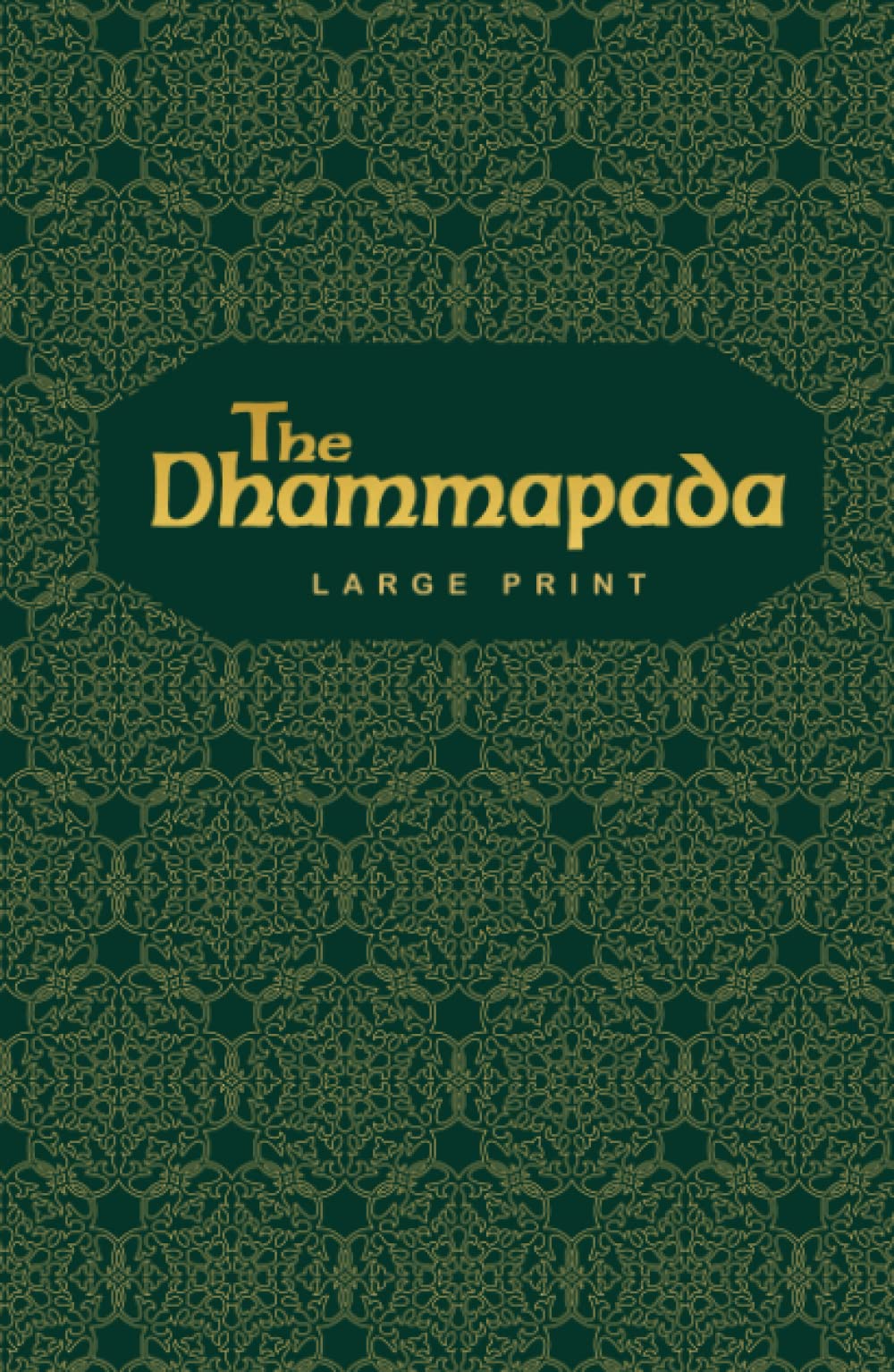 Amazon.com: The Dhammapada (Large Print Edition): 9798393903343: Buddha ...