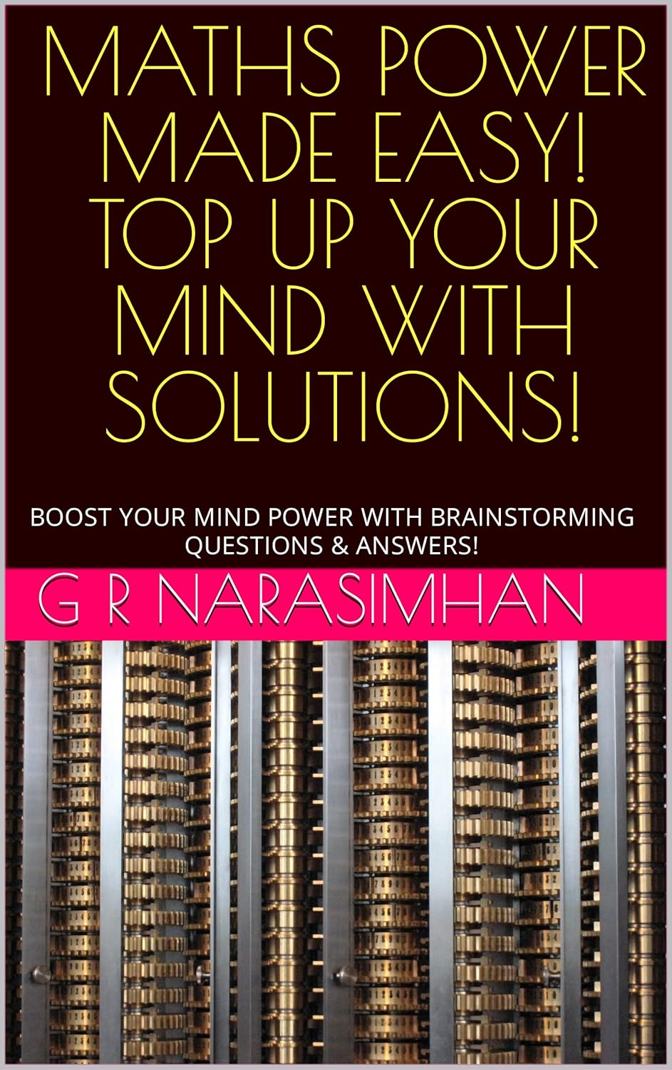 MATHS POWER MADE EASY! TOP UP YOUR MIND WITH SOLUTIONS!: BOOST YOUR ...