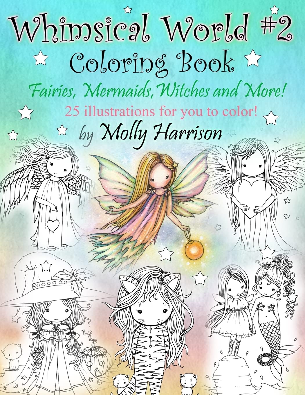 Whimsical World #2 Coloring Book: Fairies, Mermaids, Witches, Angels ...