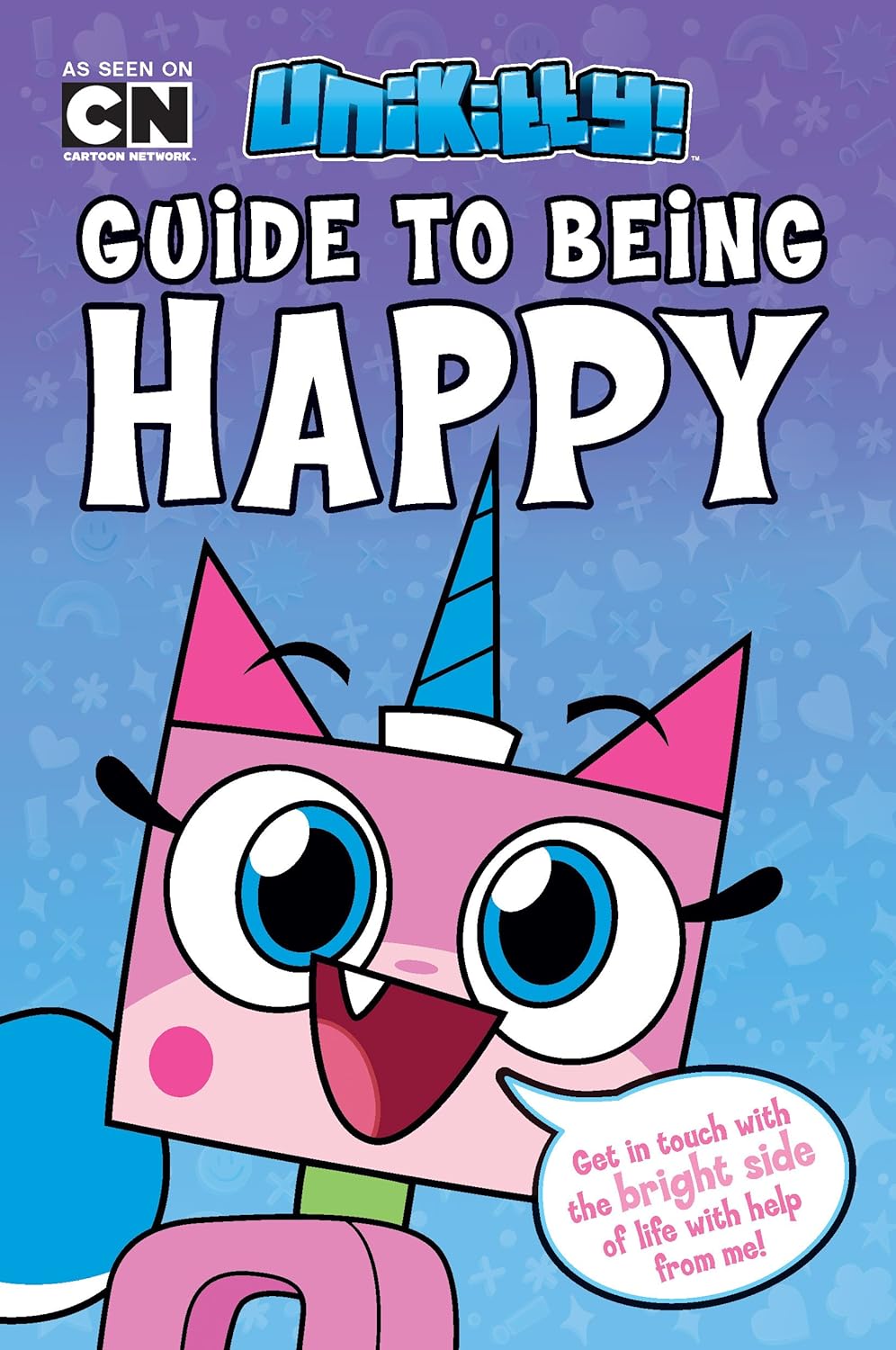 Unikitty's Guide to Being Happy (LEGO Unikitty): Dewin, Howie ...
