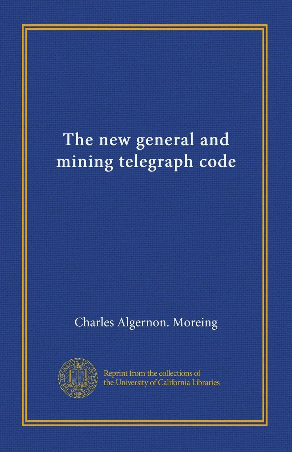 The new general and mining telegraph code : Amazon.in: Books