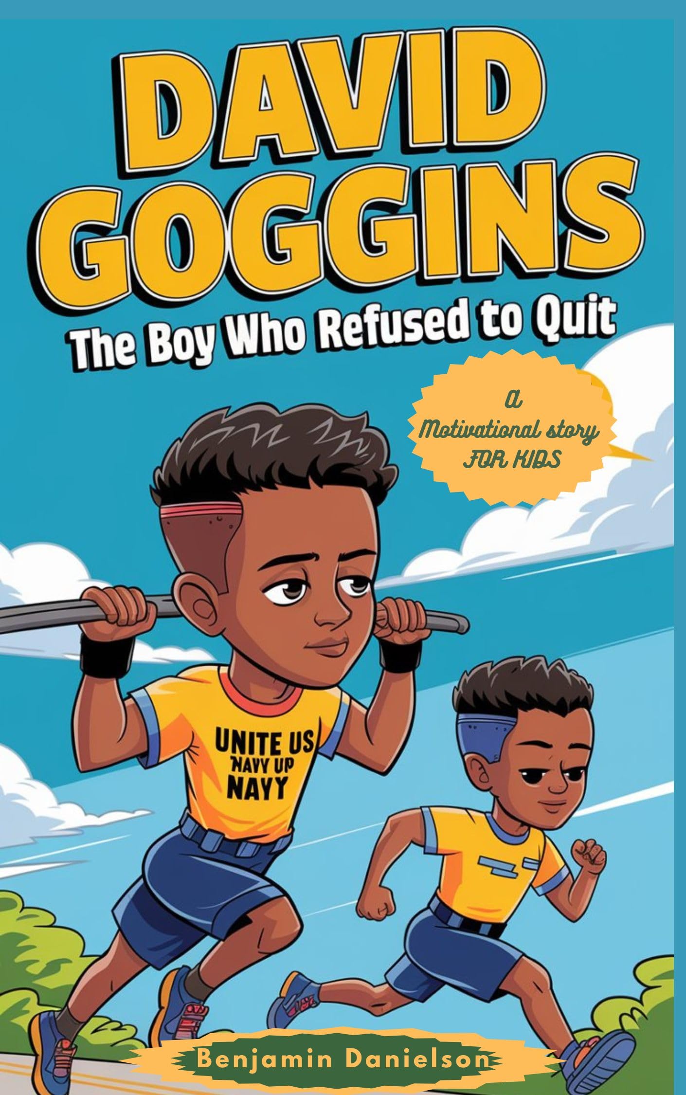 Buy David Goggins: The Boy Who Refused To Quit - A motivational story ...
