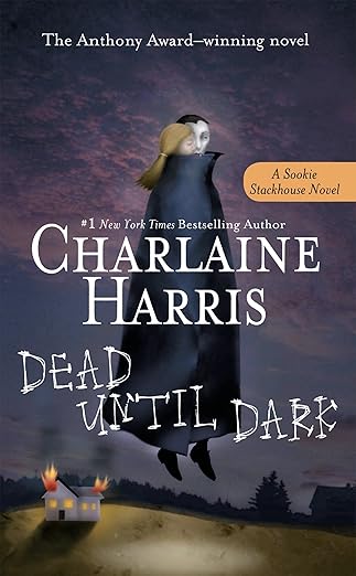 Amazon.com: Dead Until Dark (Sookie Stackhouse/True Blood, Book 1 ...