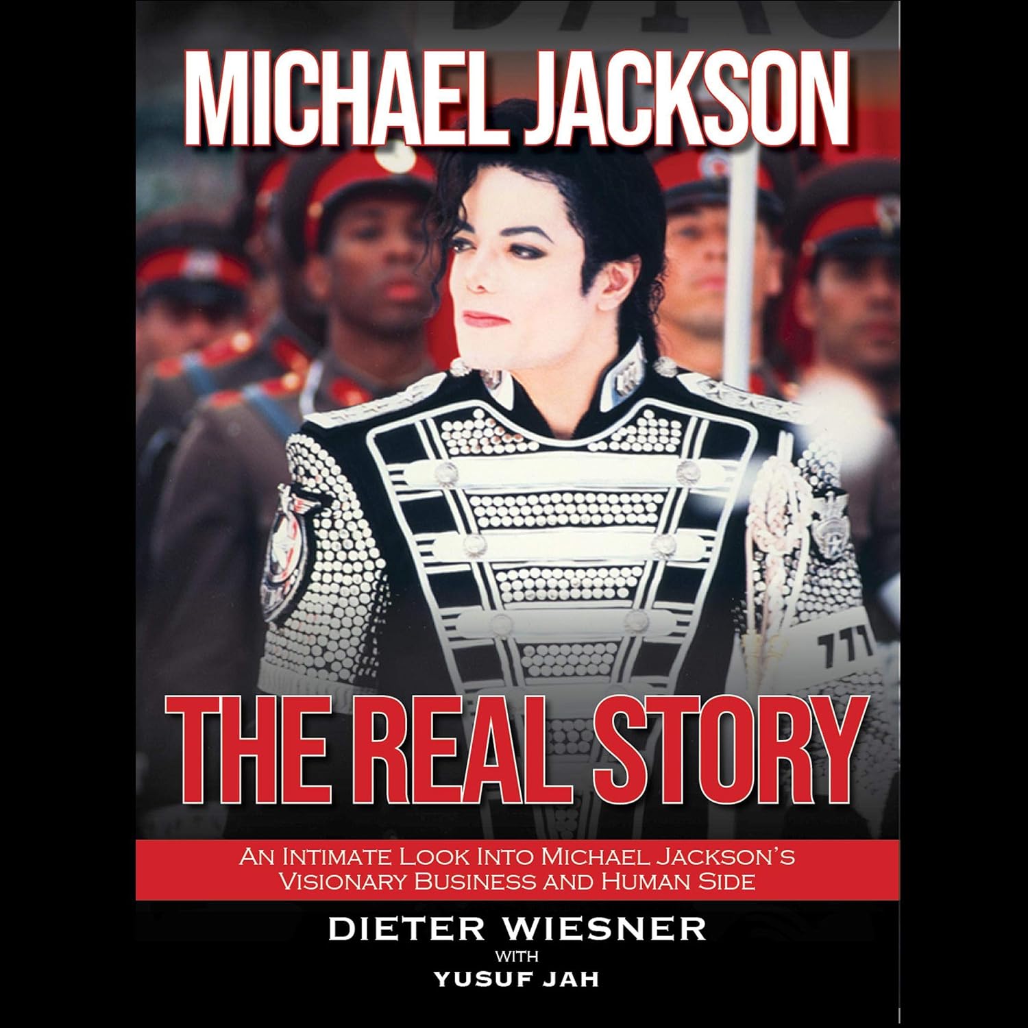 Michael Jackson: The Real Story: An Intimate Look into Michael Jackson ...
