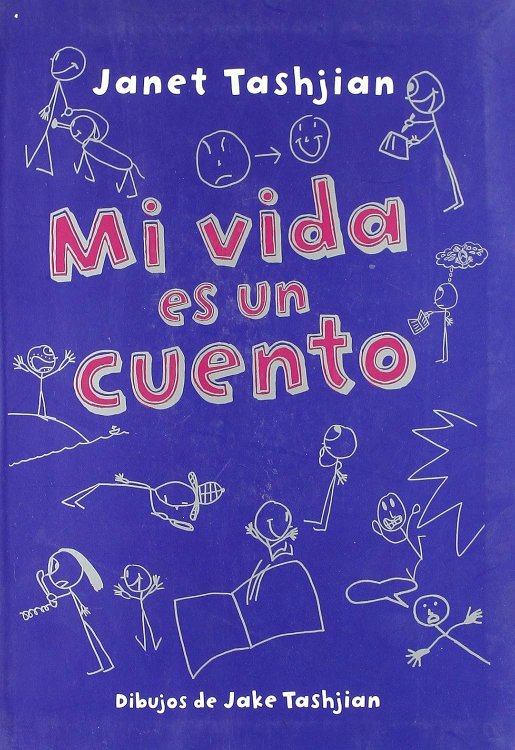 Mi vida es un cuento / My Life is a Book : Tashjian, Janet, Tashjian ...