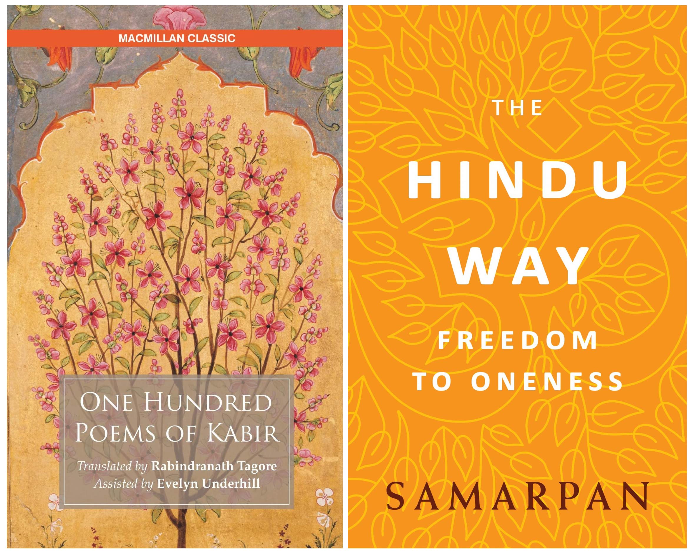 Buy One Hundred Poems of Kabir & The Hindu Way: Freedom to Oneness Book ...