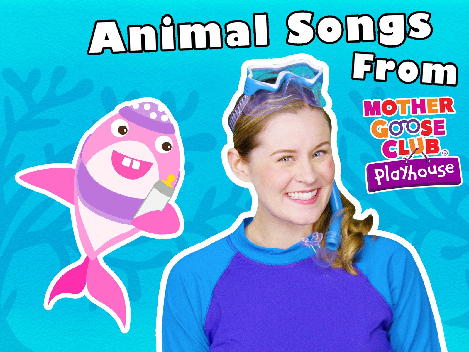 Watch Animal Songs From Mother Goose Club Playhouse | Prime Video