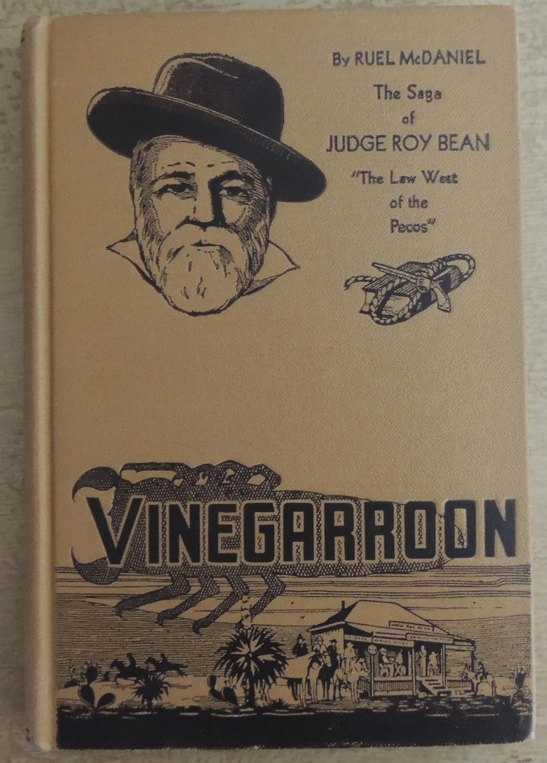 VINEGARROON: THE SAGA OF JUDGE ROY BEAN: MCDANIEL, RUEL: Amazon.com: Books