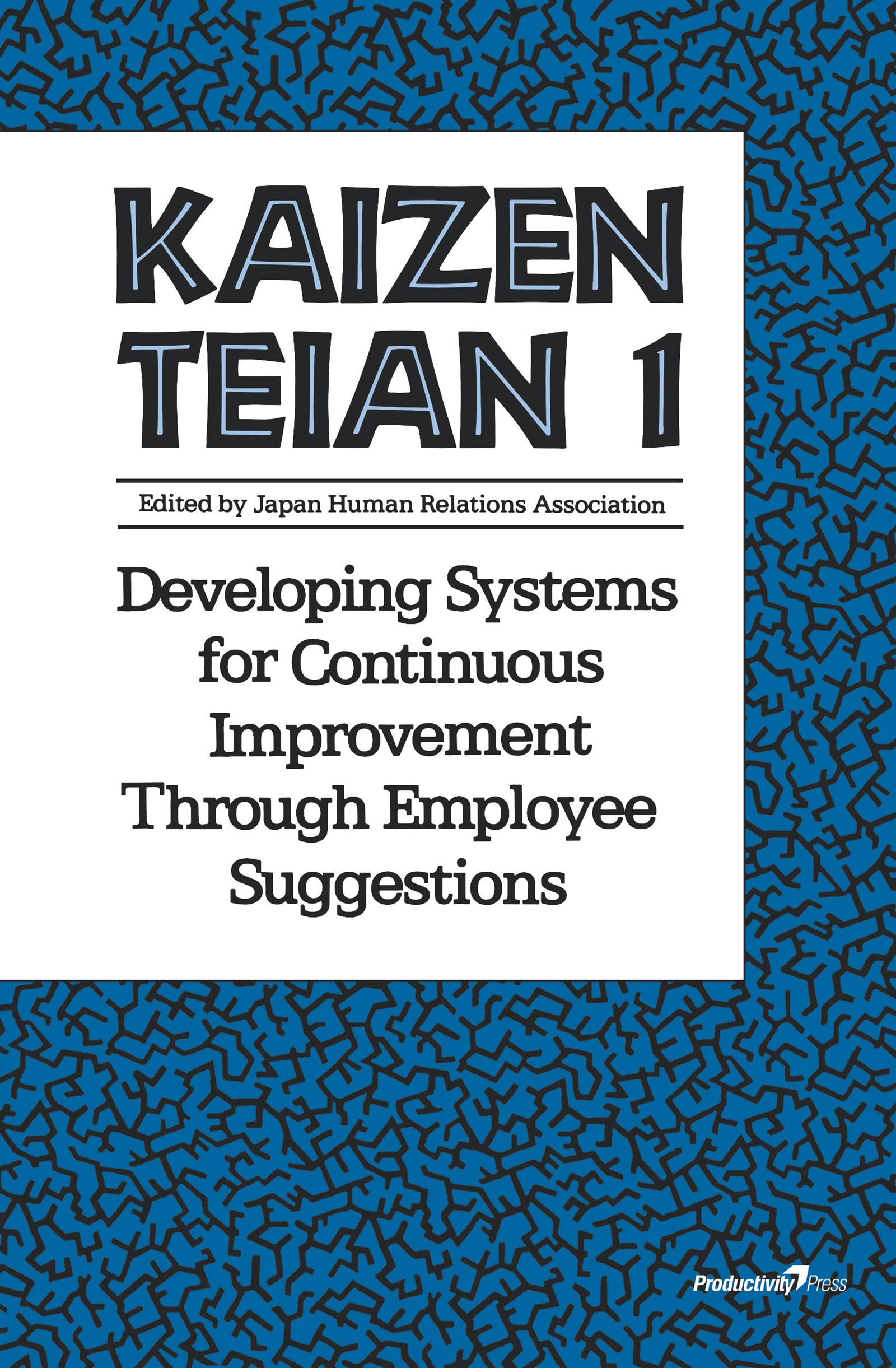 Kaizen Teian 1: Productivity Press Development Team: 9781563271861 ...