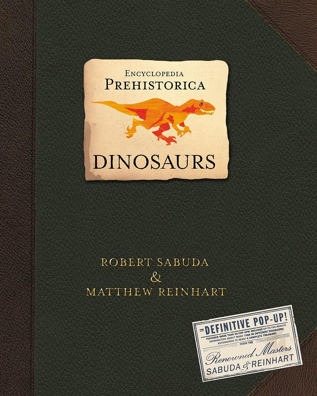 Encyclopedia Prehistorica Dinosaurs: The Definitive Pop-Up : Reinhart ...