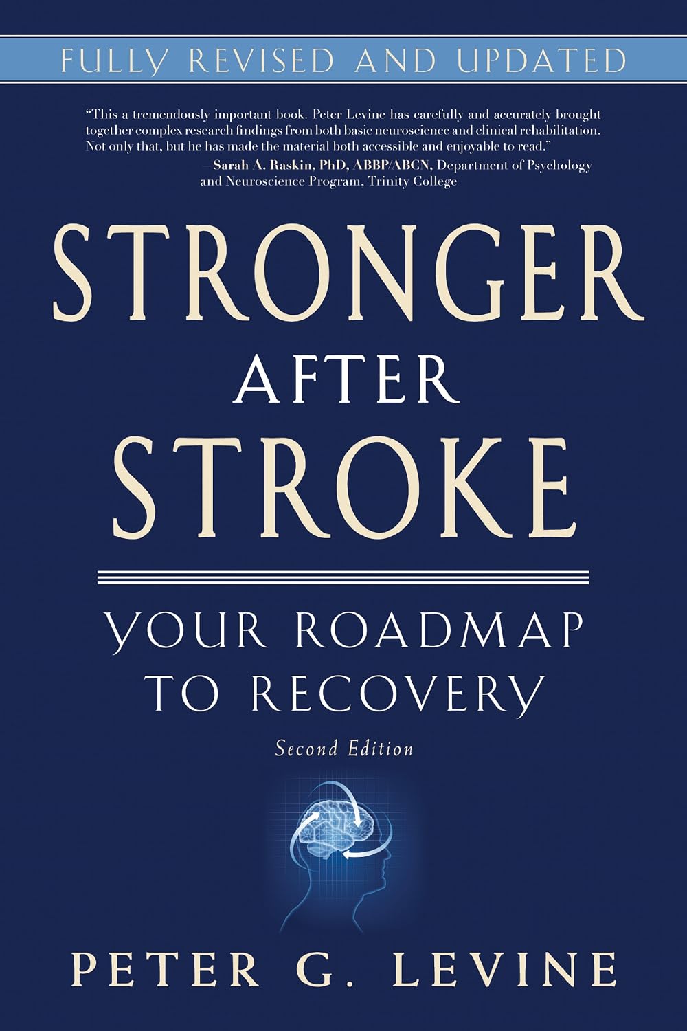 Stronger After Stroke: Your Roadmap to Recovery, 2nd Edition: Levine ...