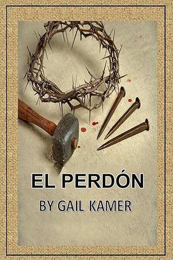 El Perdon (Spanish Edition) - Kindle edition by Kamer, Gail. Children ...