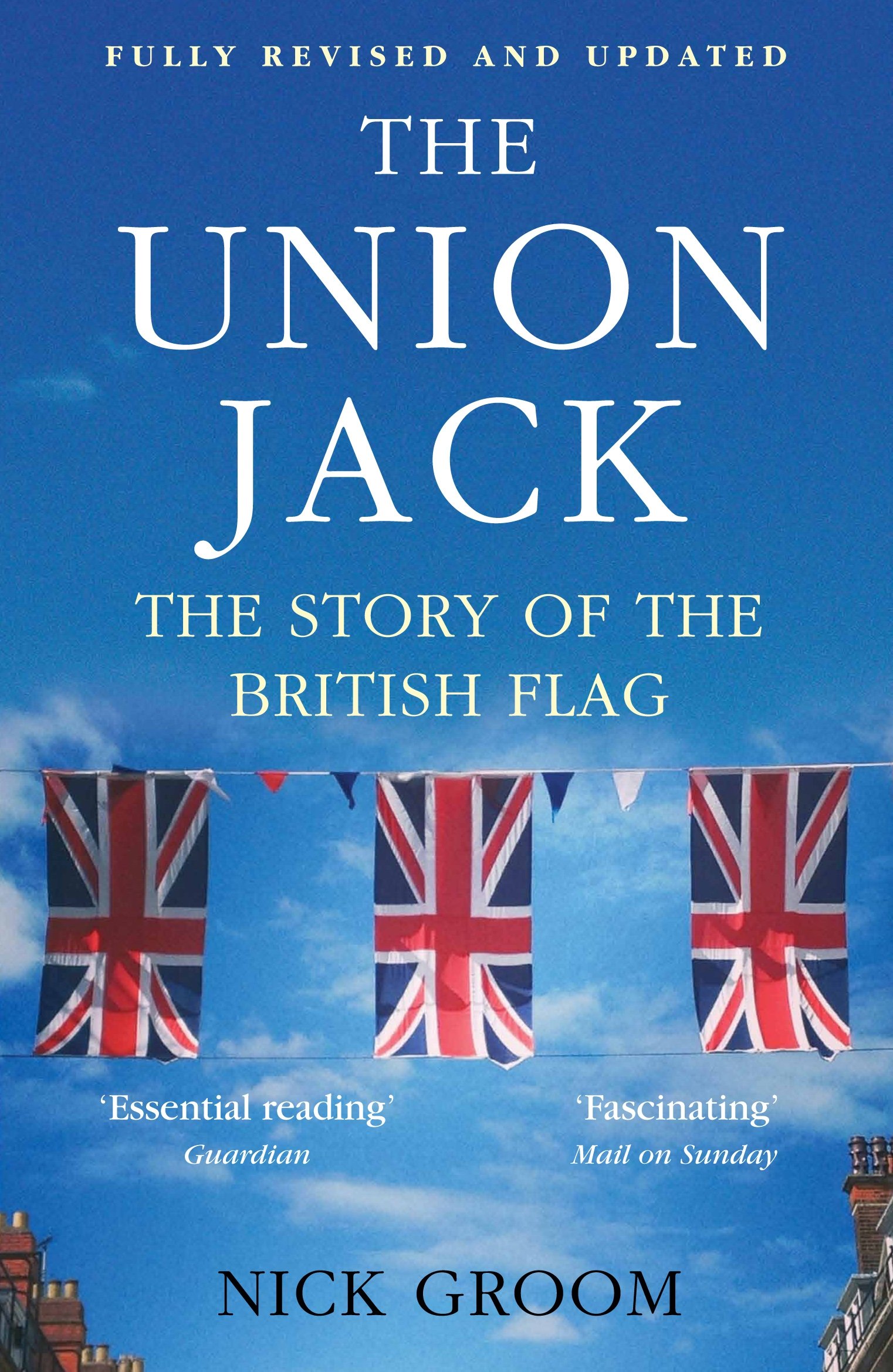 The Union Jack: The Story of the British Flag: Amazon.co.uk: Groom ...
