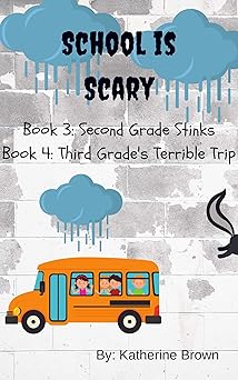 Amazon.com: School is Scary Book 3 & 4: Book 3: Second Grade Stinks ...