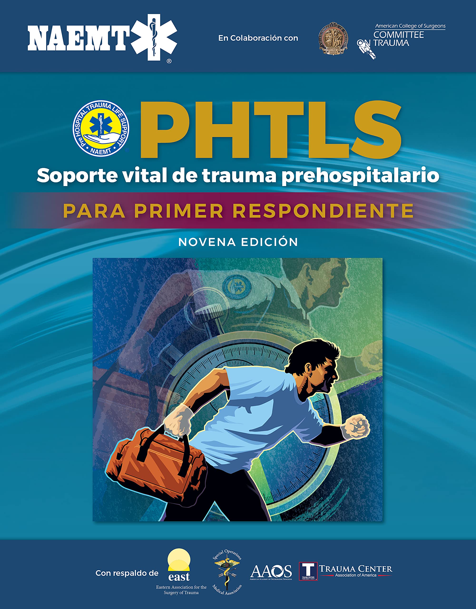 Buy Soporte Vital de Trauma Prehospitalario para Primer Respondiente (PHTLS-FR): El Soporte ...