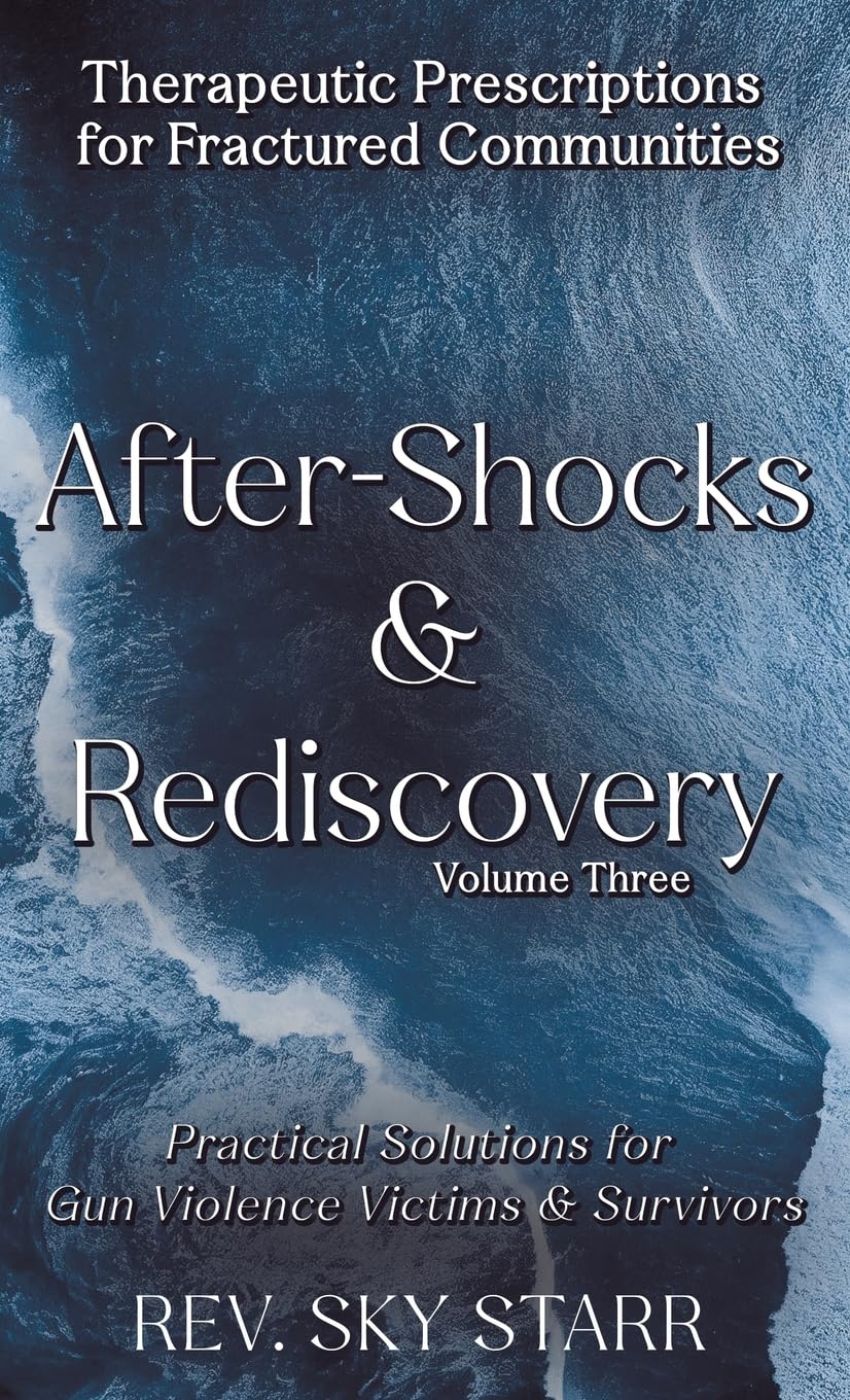 Buy Aftershocks & Rediscovery: Therapeutic Prescriptions for Fractured ...