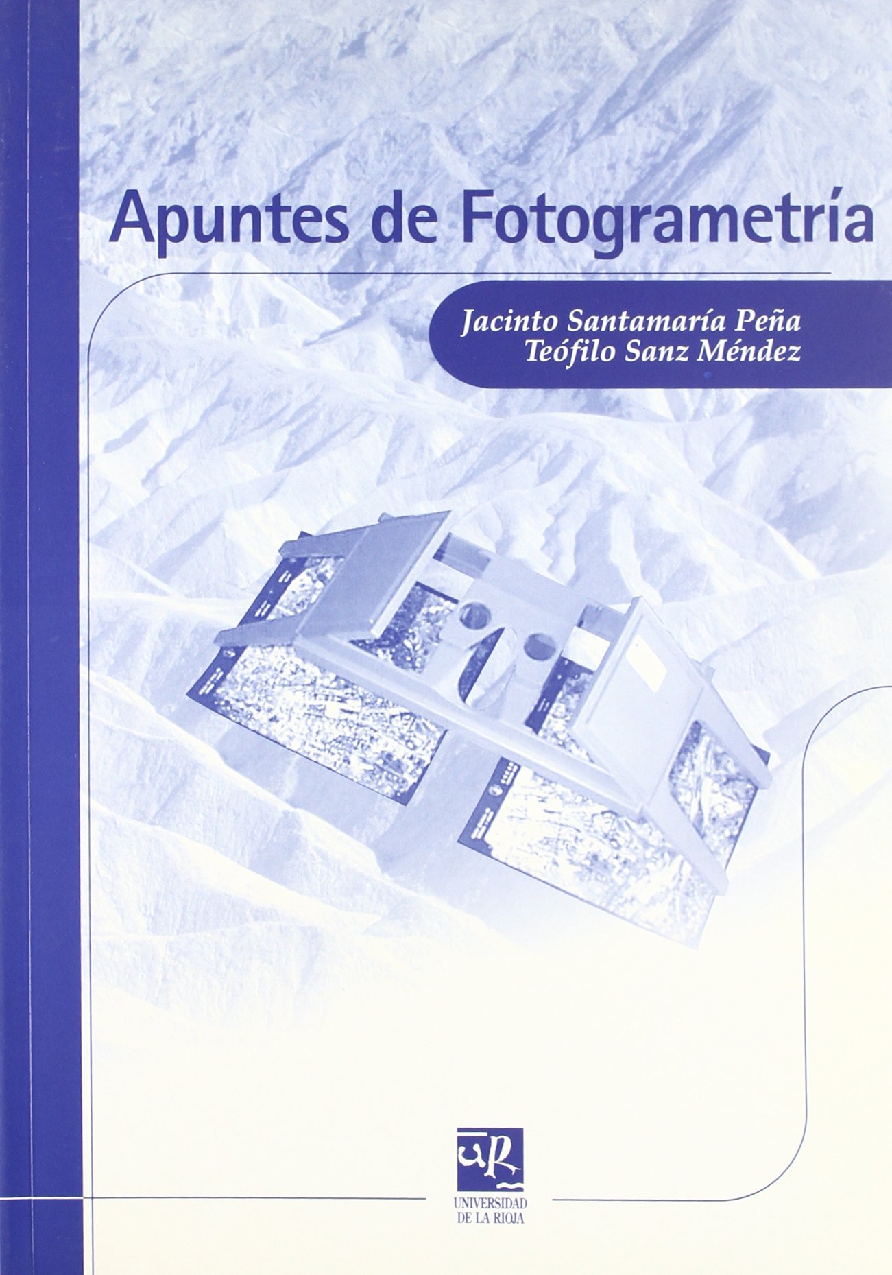 Apuntes de fotogrametría: 16 (Material Didáctico. Ingenierías ...