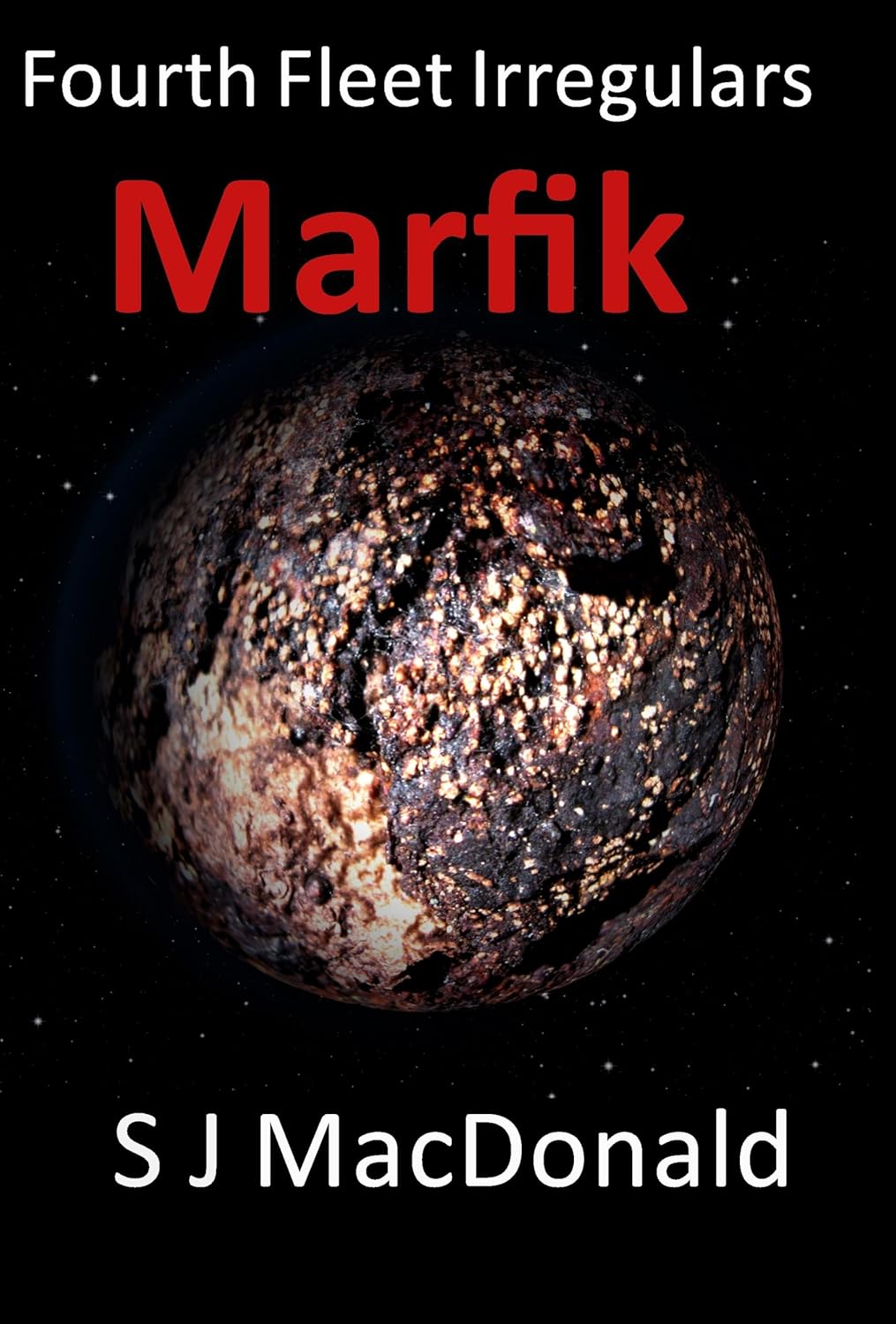 Amazon.com: Marfik: Fourth Fleet Irregulars eBook : MacDonald, S J: Kindle Store