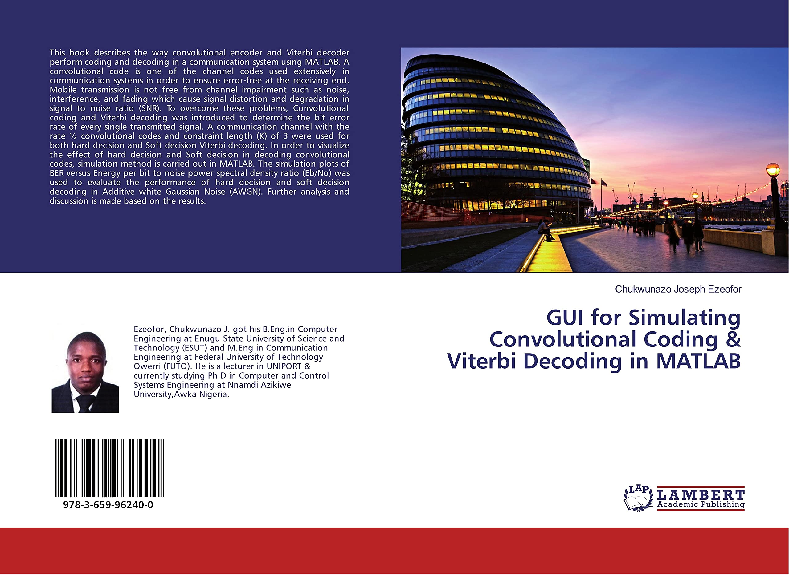 GUI for Simulating Convolutional Coding & Viterbi Decoding in MATLAB: Ezeofor, Chukwunazo Joseph ...