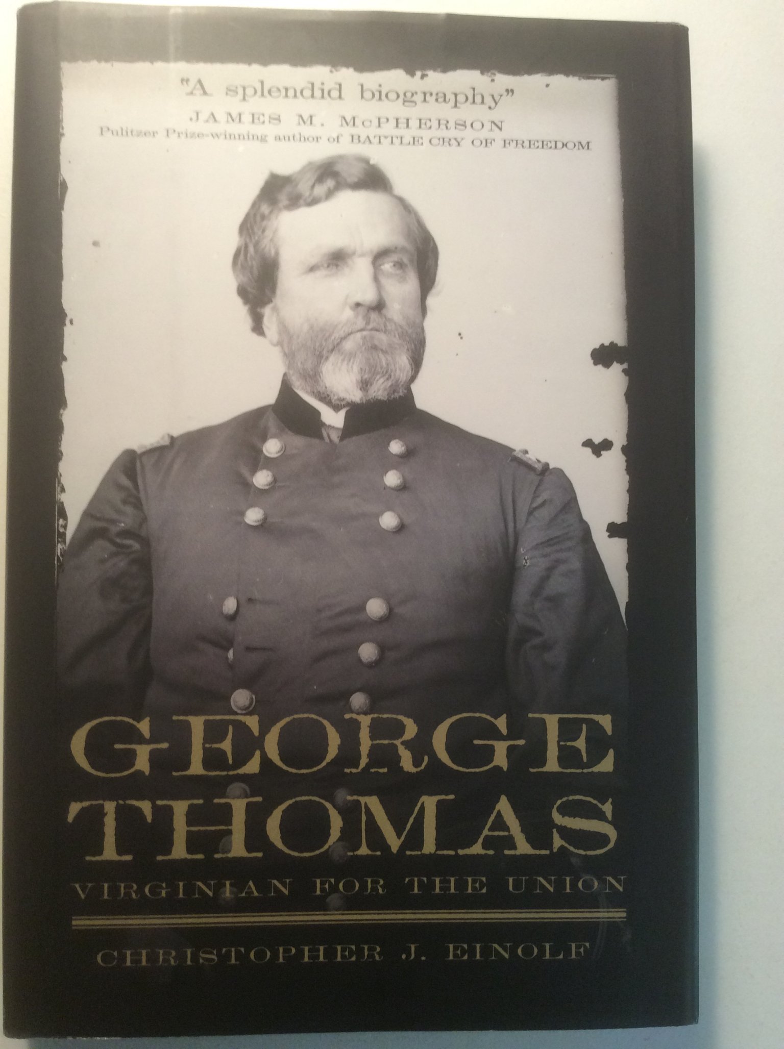 George Thomas: Virginian for the Union (Campaigns and Commanders ...