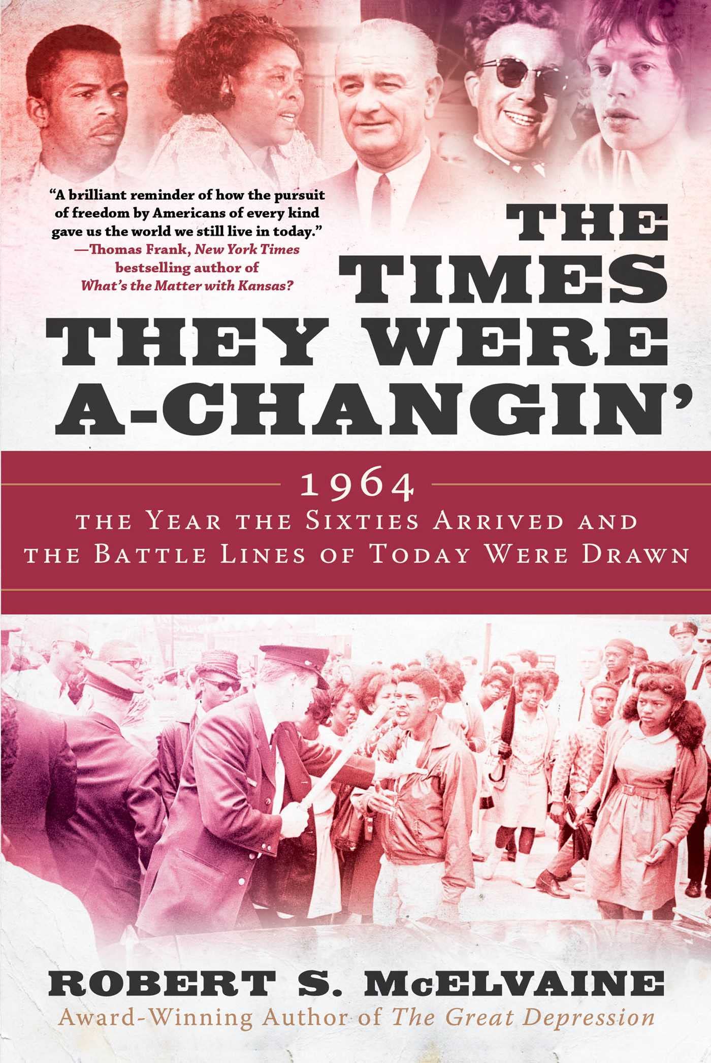 The Times They Were a-Changin': 1964, the Year the Sixties Arrived and ...