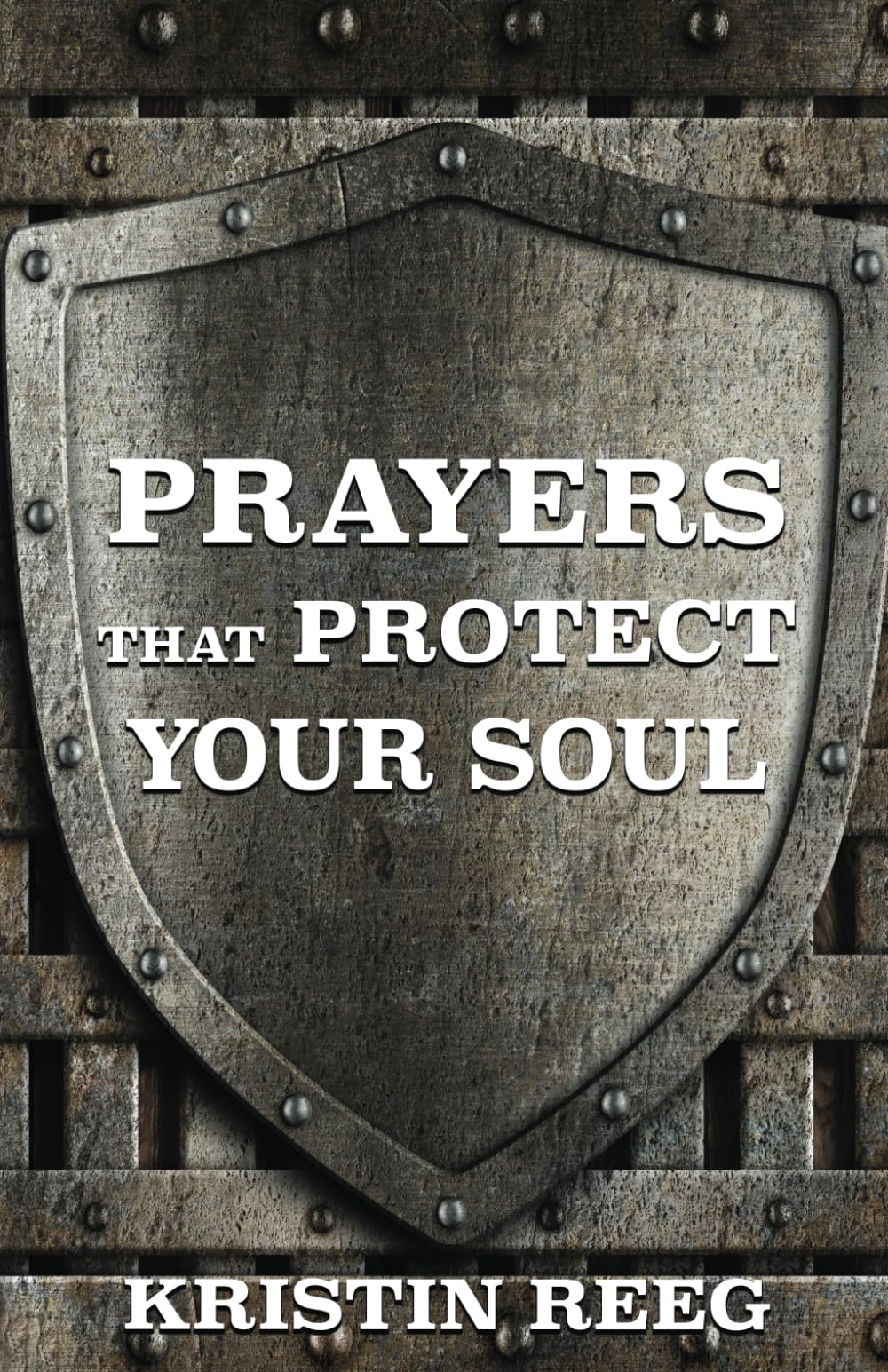 Prayers That Protect Your Soul: Reeg, Kristin: 9798302004888: Amazon ...