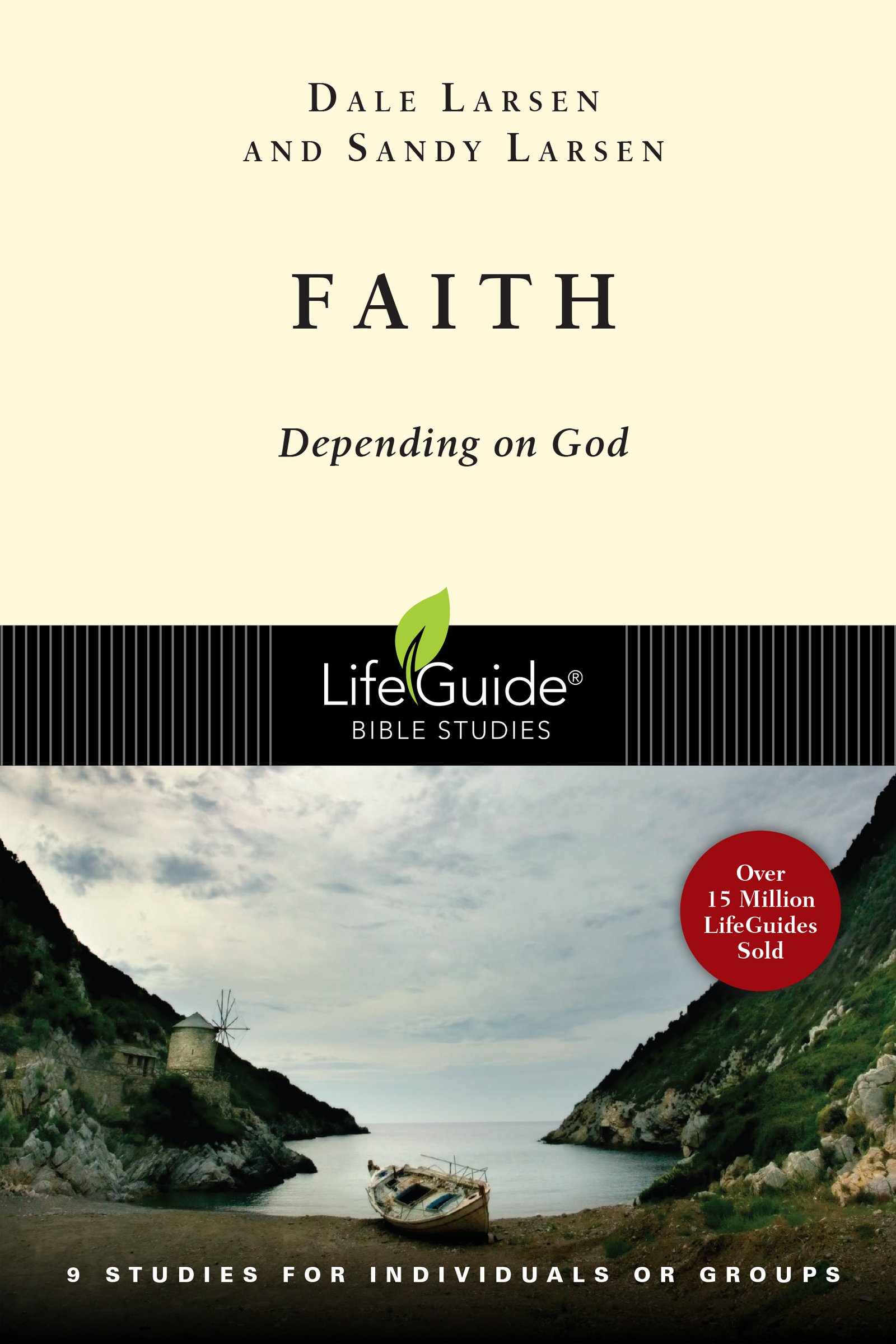 Faith: Depending on God (LifeGuide Bible Studies): Larsen, Dale, Larsen ...