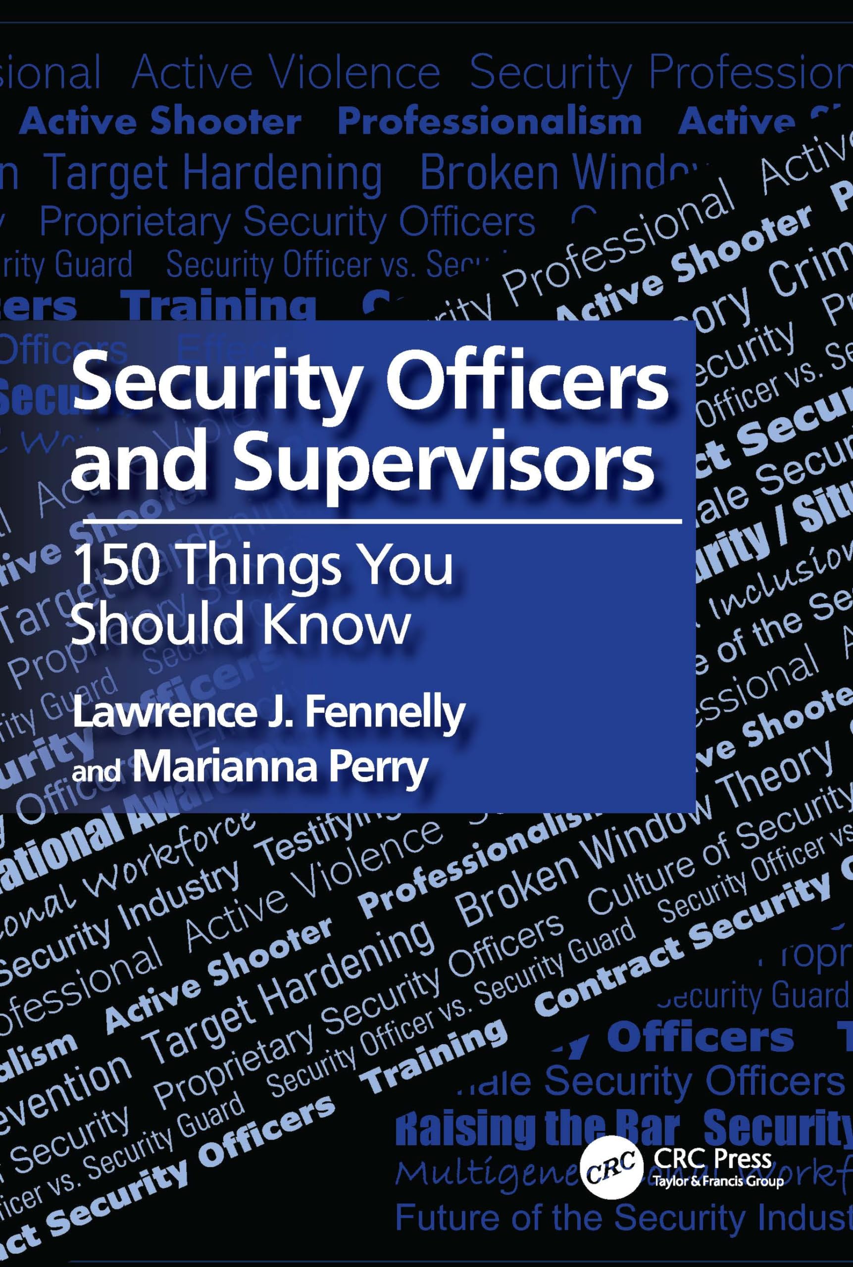 Security Officers and Supervisors: 150 Things You Should Know: Amazon ...