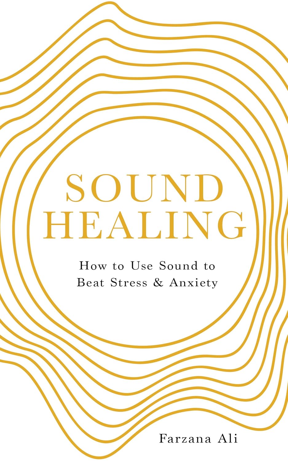 Sound Healing: How to Use Sound to Beat Stress and Anxiety: Amazon.co ...