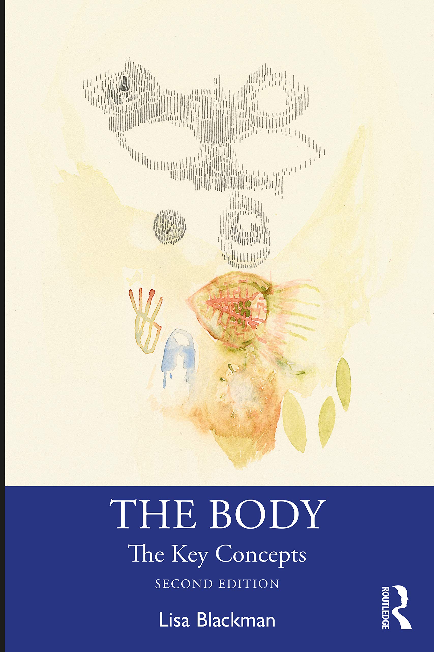 The Body: The Key Concepts: Amazon.co.uk: Blackman, Lisa: 9781350109414 ...