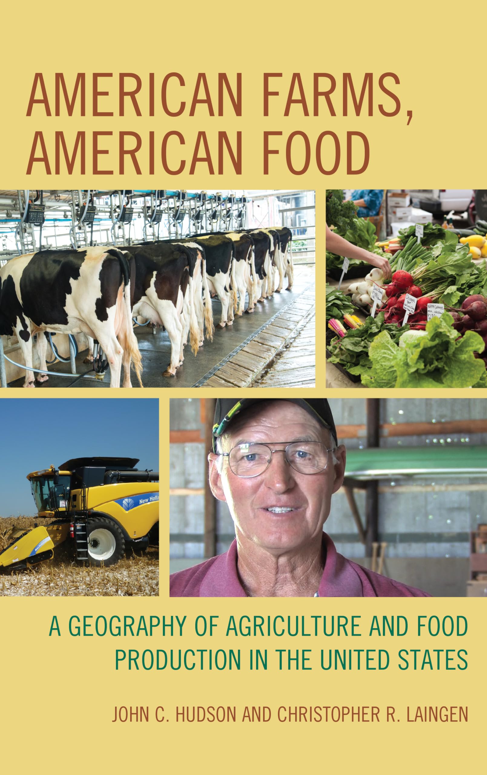 American Farms, American Food: A Geography of Agriculture and Food ...
