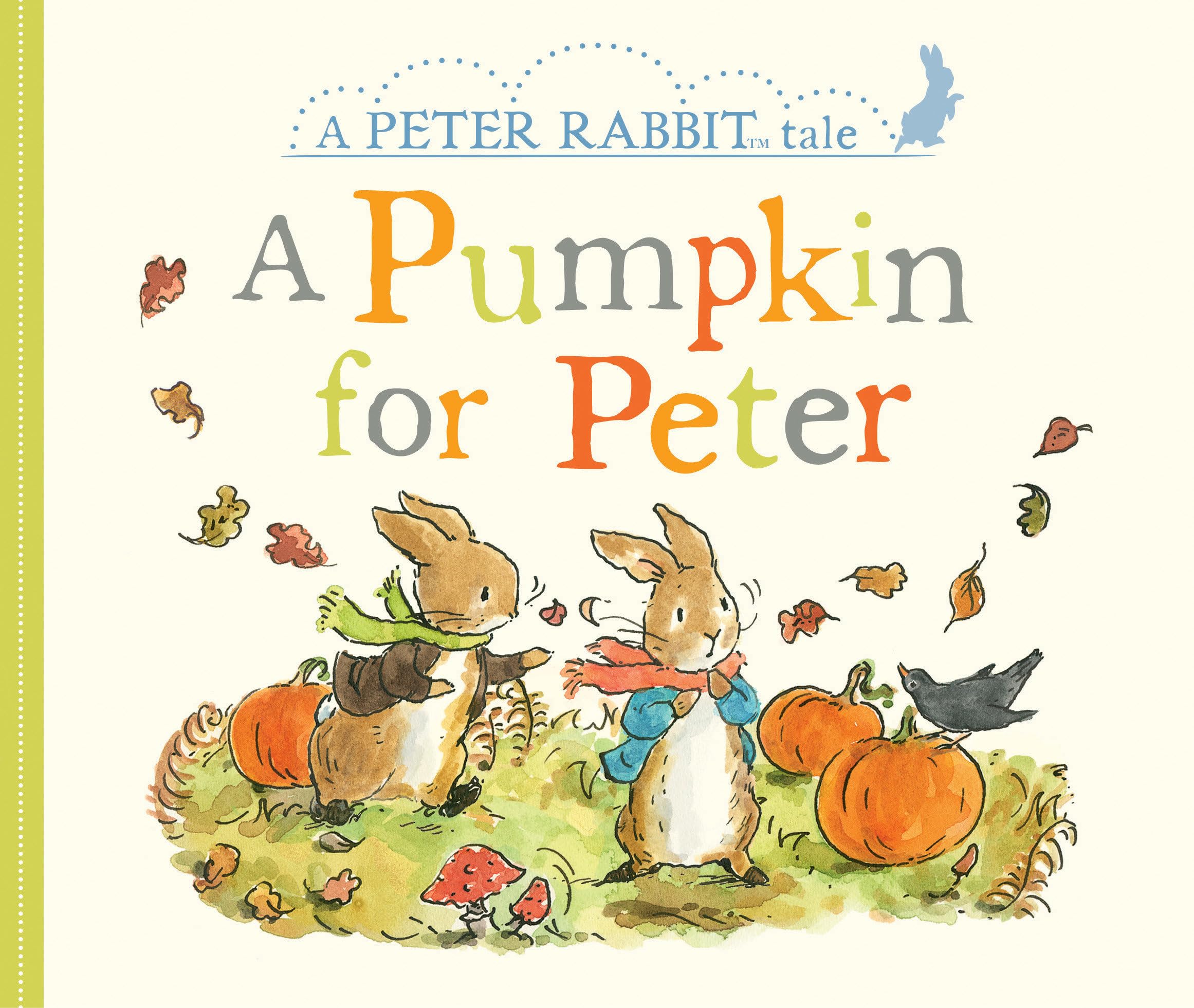 Amazon.com: A Pumpkin for Peter: A Peter Rabbit Tale: 9780241358740 ...