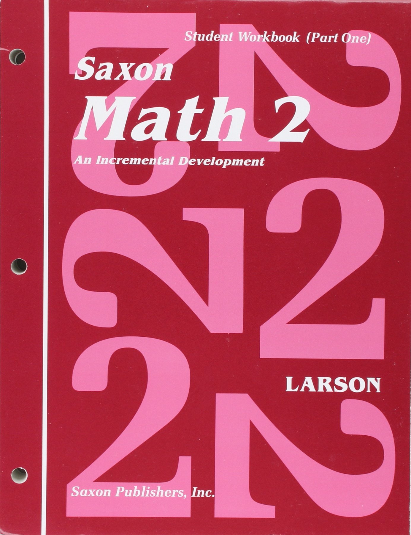 Saxon Math 2: An Incremental Development - Student Workbook, Part 1 ...