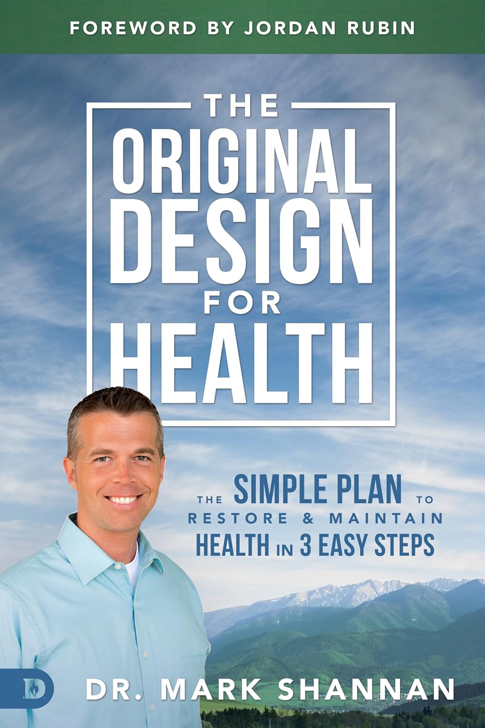 The Original Design for Health: The Simple Plan to Restore and Maintain ...