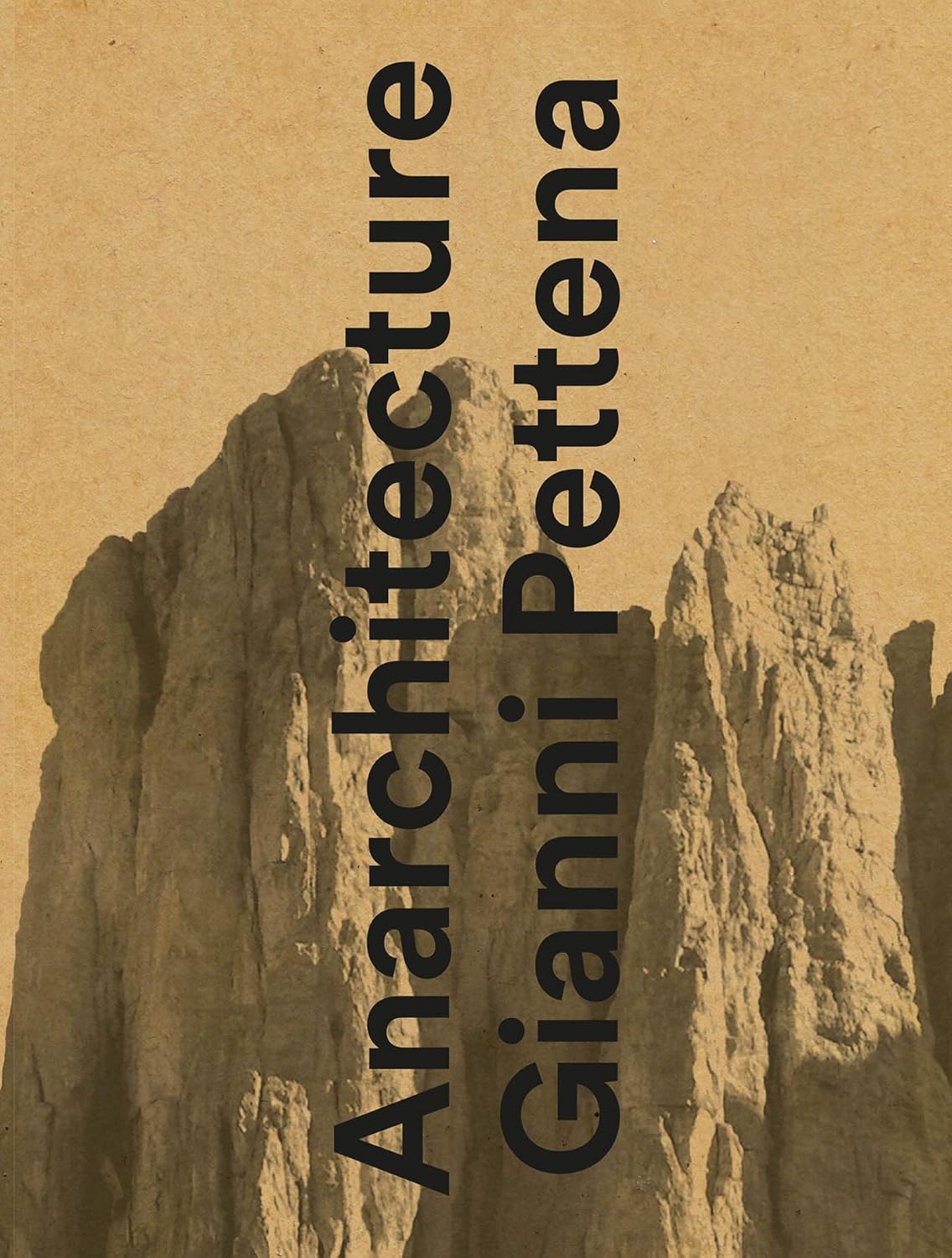 Amazon.com: Gianni Pettena. Anarchitecture: 9782359064544: Collectif: Books