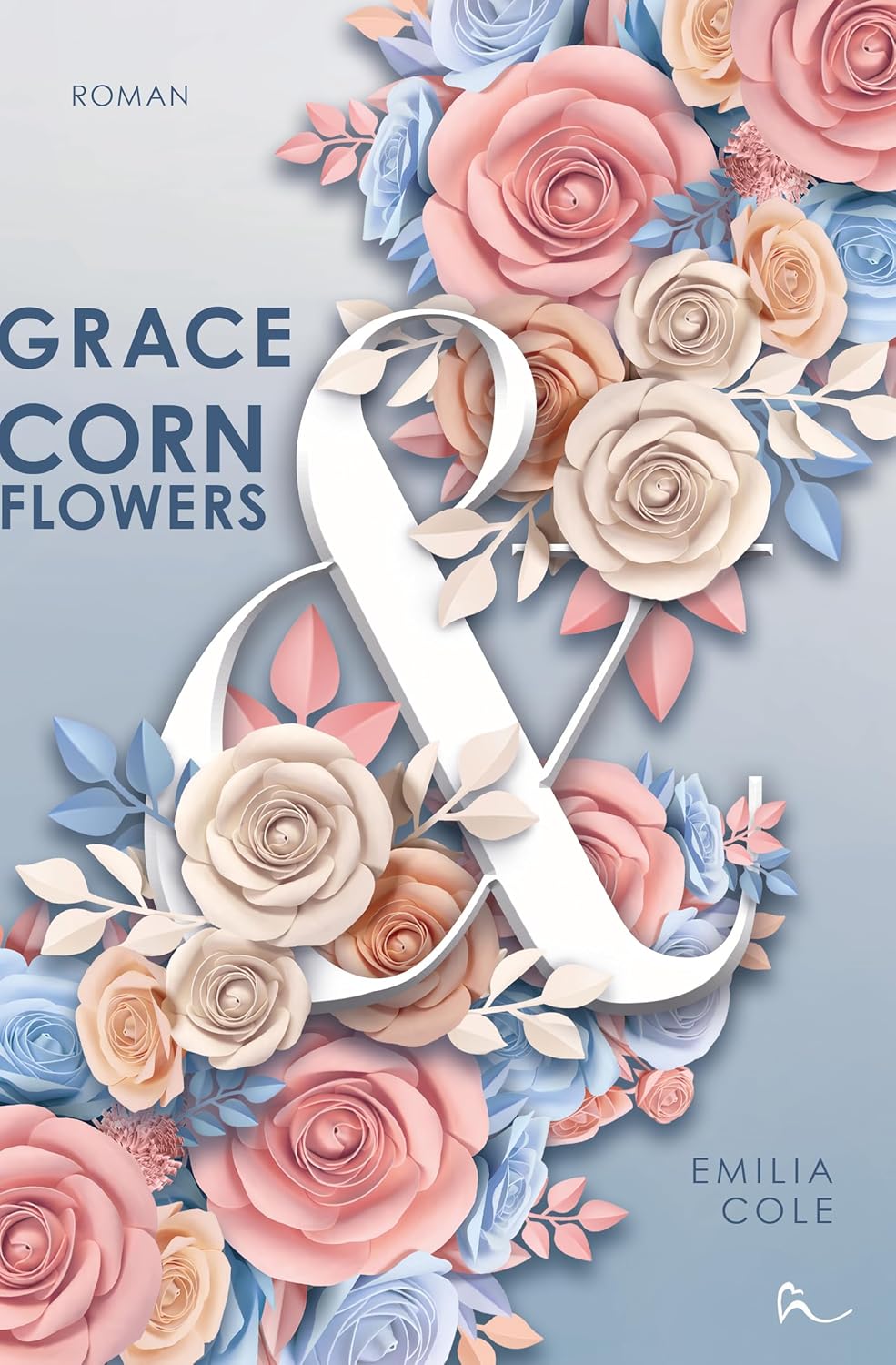 Grace & Cornflowers (Love & Grace 2) eBook : Cole, Emilia: Amazon.de: Kindle-Shop