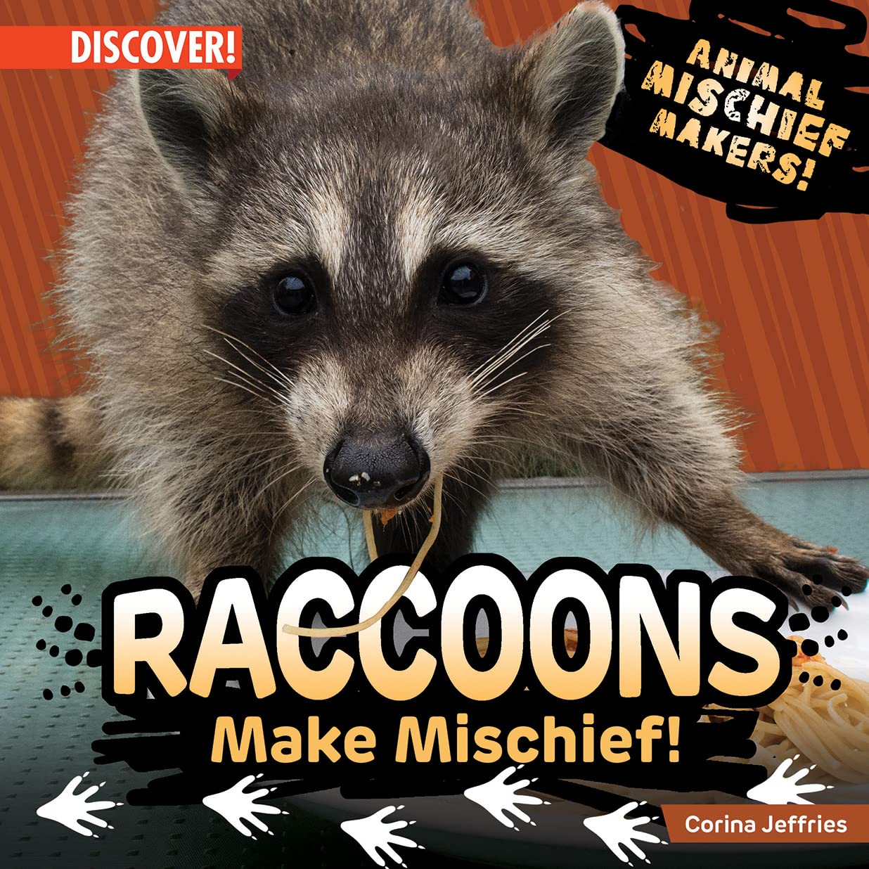Raccoons Make Mischief! (Animal Mischief Makers!): Jeffries, Corina: 9781978534216: Amazon.com ...