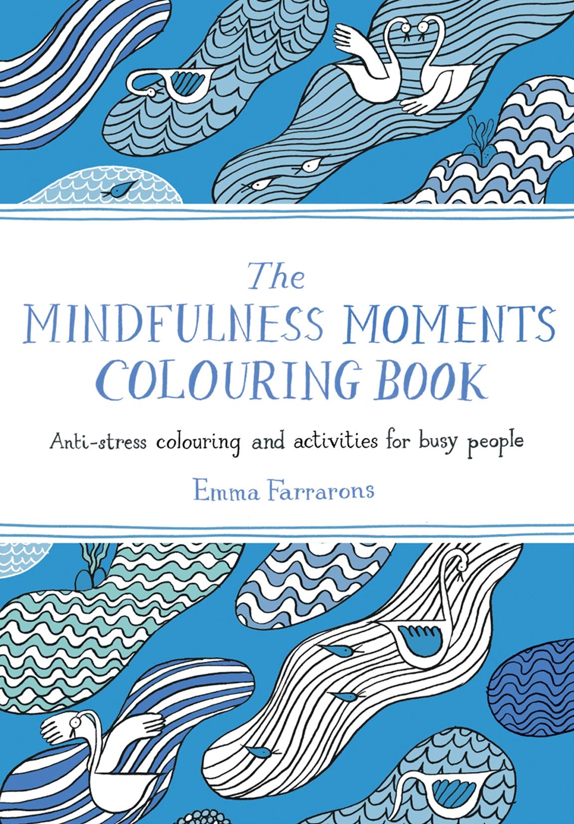 Snapklik.com : The Mindfulness Moments Colouring Book: Anti-stress ...