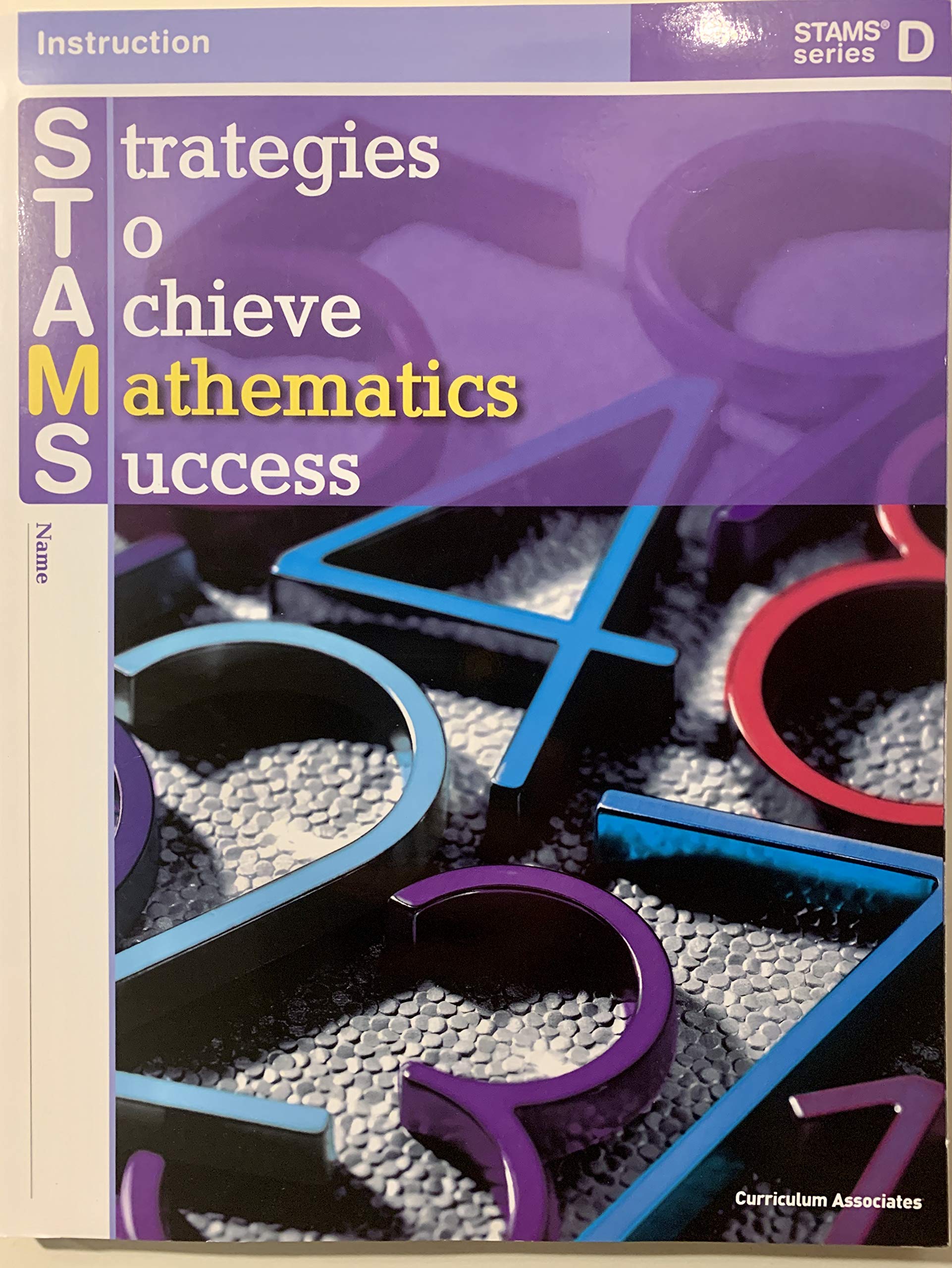 Strategies to Achieve Mathematics Success STAMS Series D Instruction ...