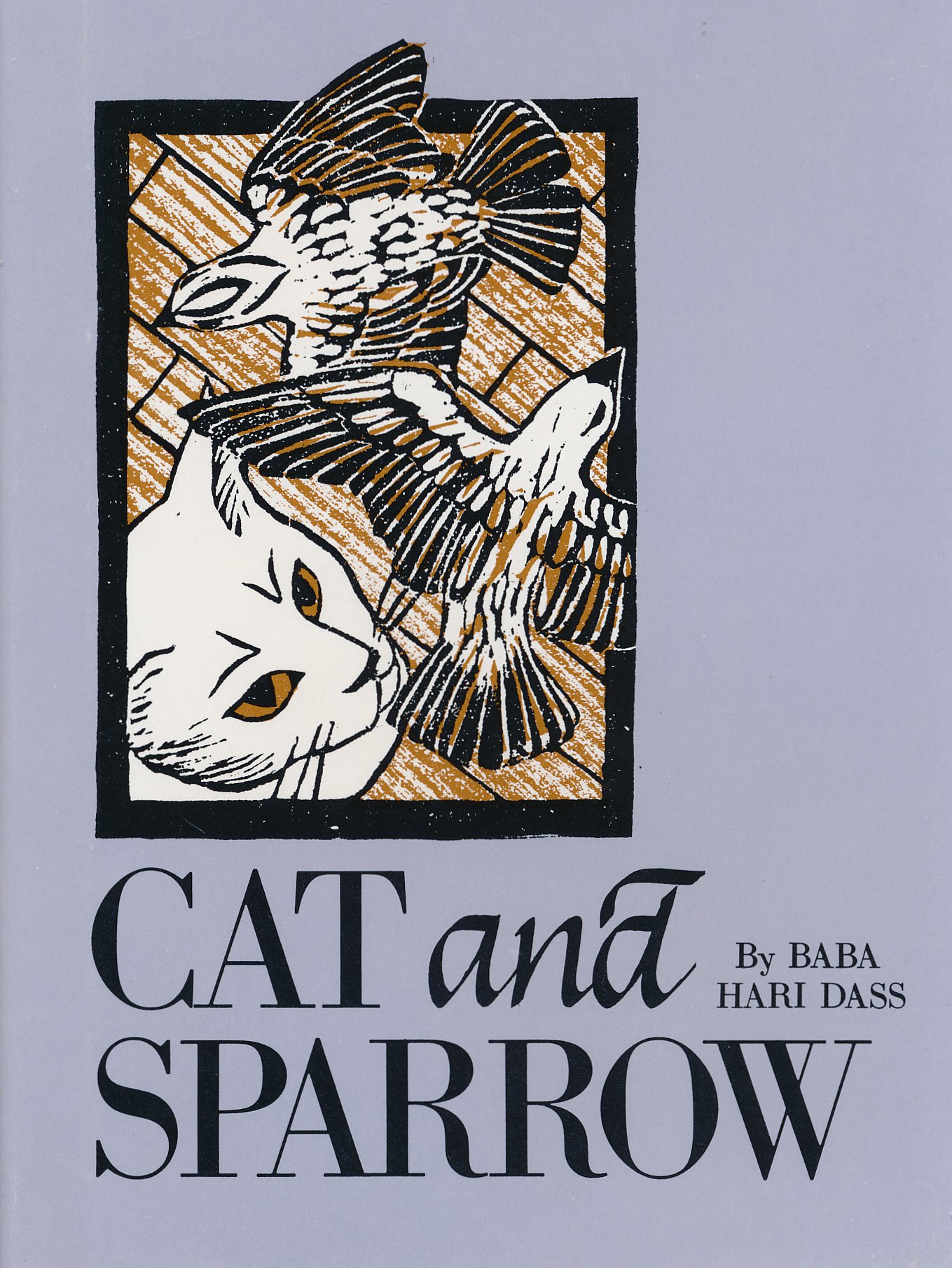 Cat and sparrow: Baba Hari Dass: 9780918100061: Amazon.com: Books