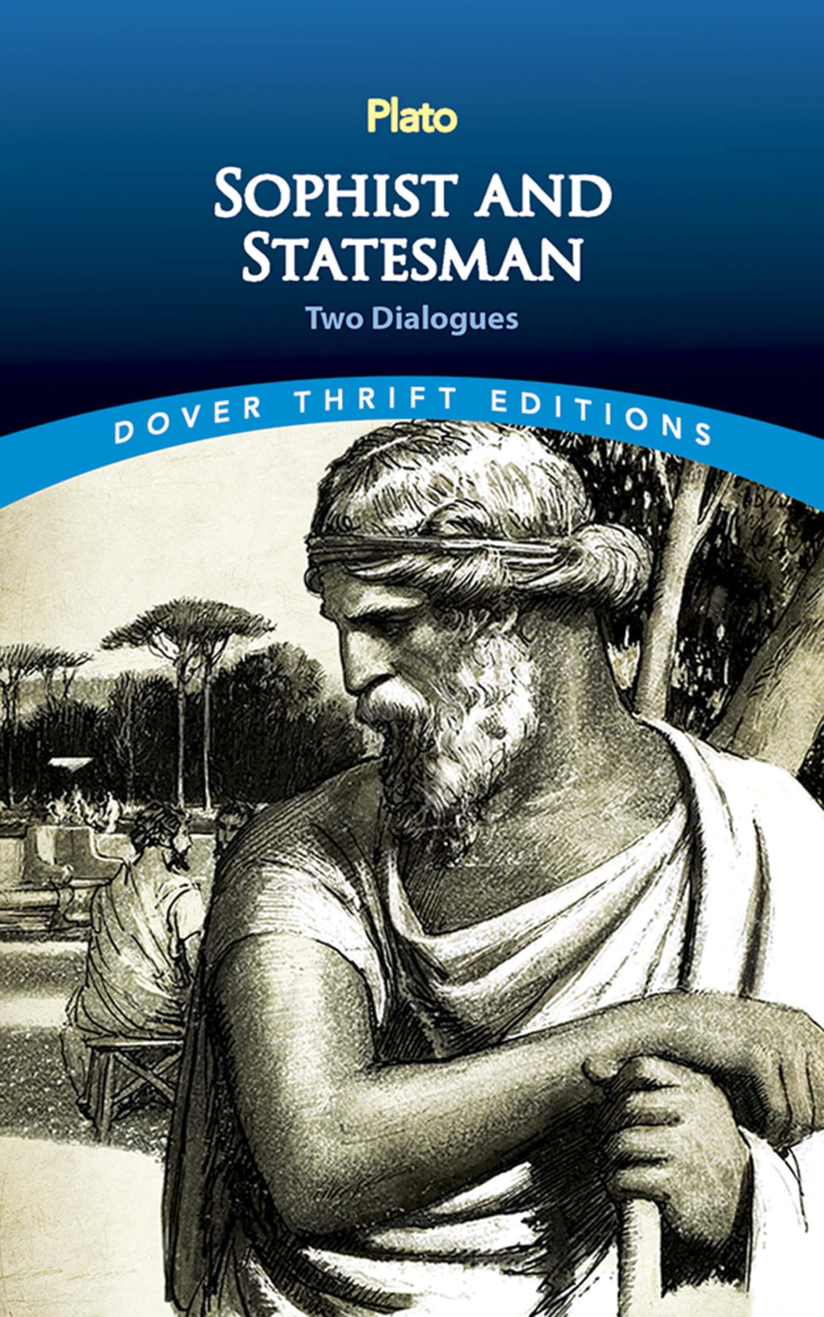 Sophist and Statesman: Two Dialogues (Dover Thrift Editions: Philosophy ...