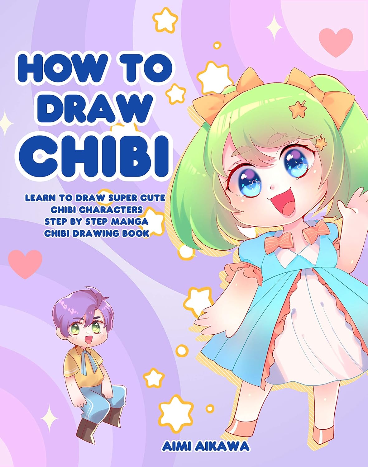 Amazon How To Draw Chibi Learn To Draw Super Cute Chibi Amazon How To Draw Chibi Learn To Draw Super Cute Chibi