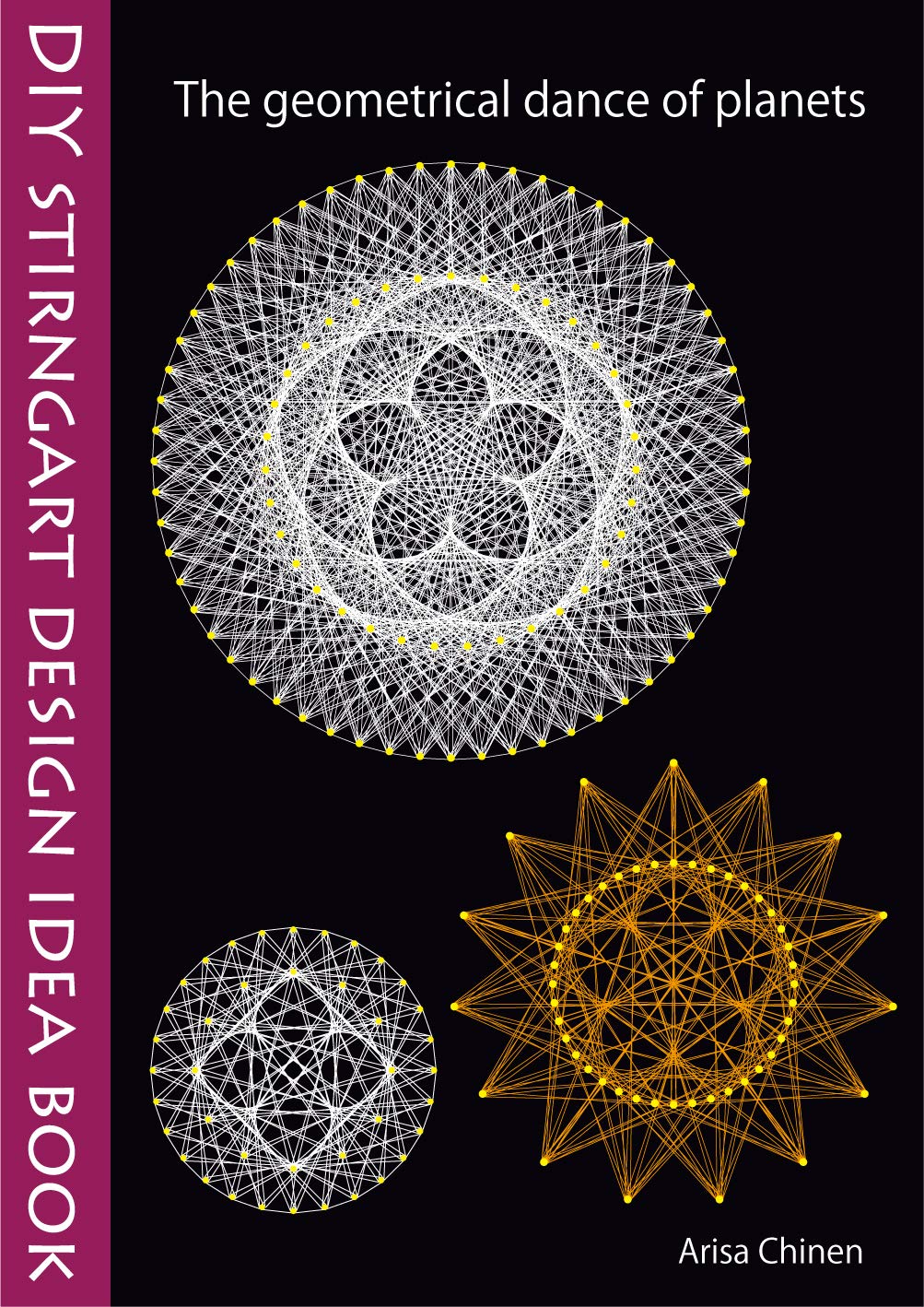 The geometrical dance of planets: DIY Stringart Design Idea Book ...