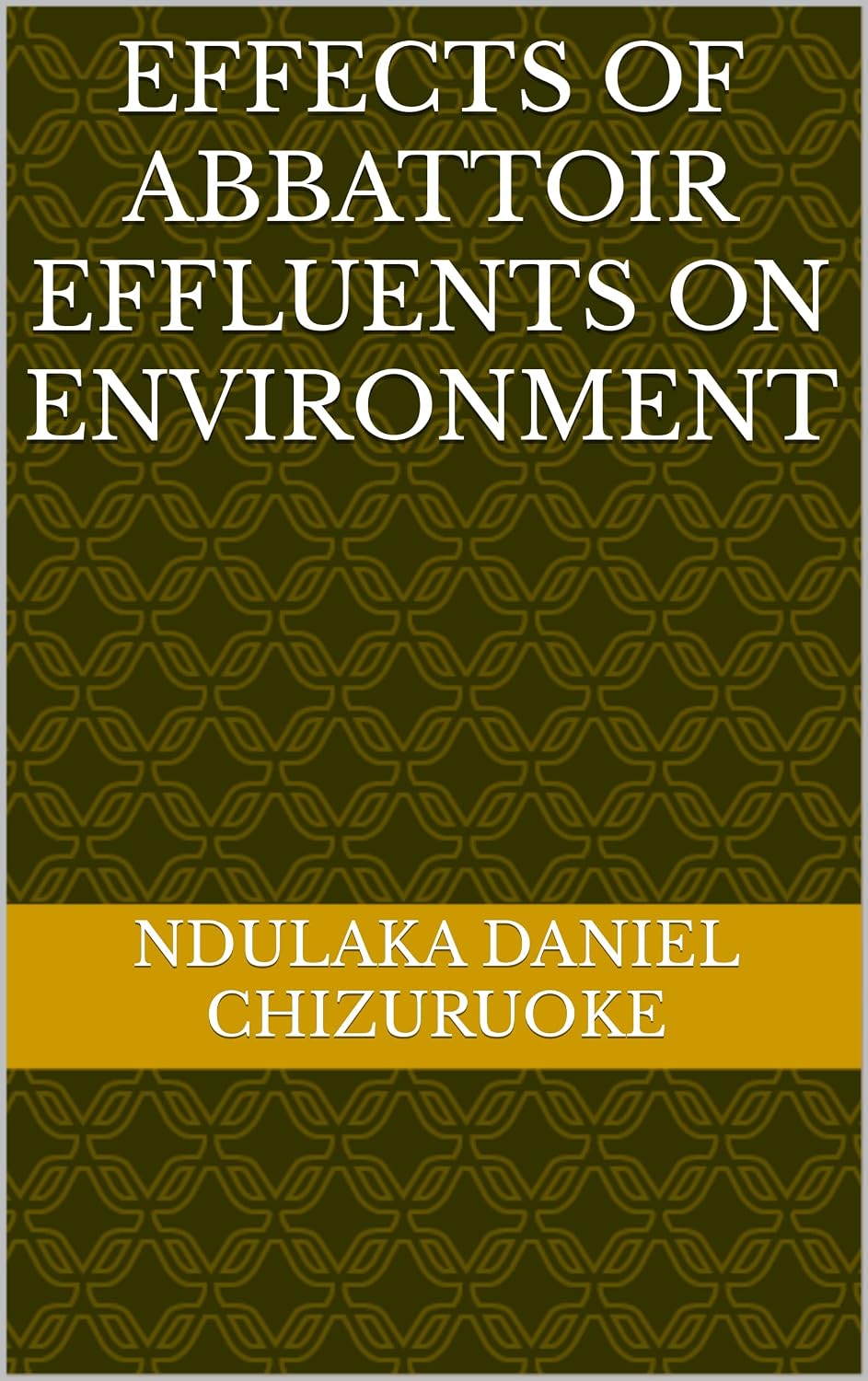Amazon.com: Effects of abbattoir effluents on environment eBook ...