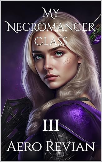 Amazon.com: My Necromancer Class: Part 3 - Undead Craft eBook : Revian, Aero: Kindle Store