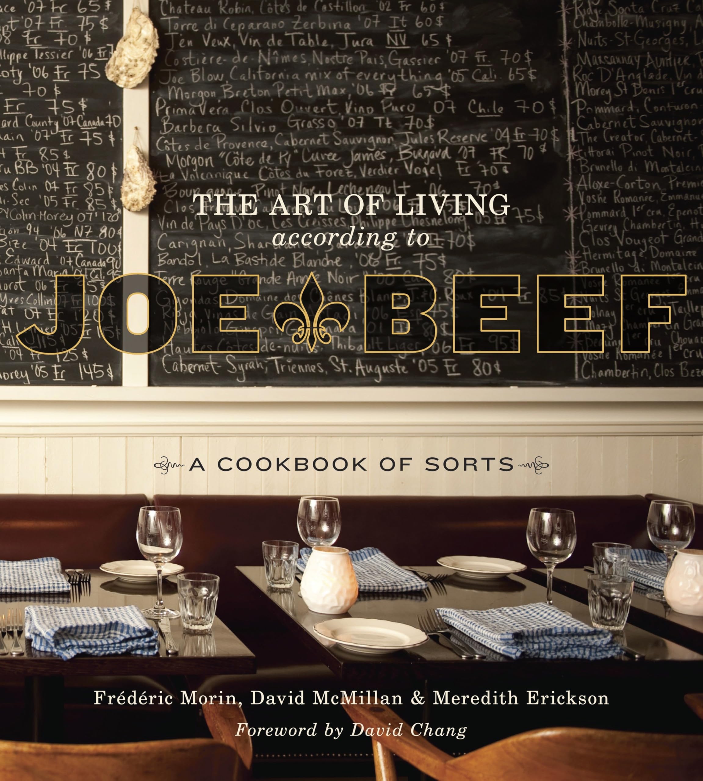 The Art of Living According to Joe Beef: A Cookbook of Sorts: McMillan ...
