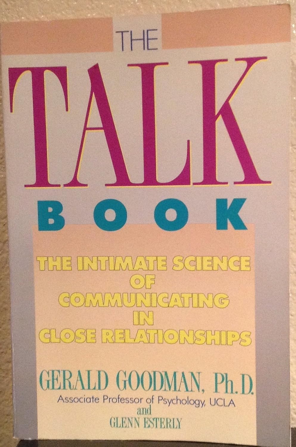The Talk Book: The Intimate Science of Communicating in Close ...